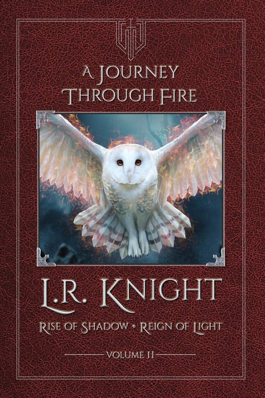 A Journey Through Fire by L.R. Knight | Goodreads