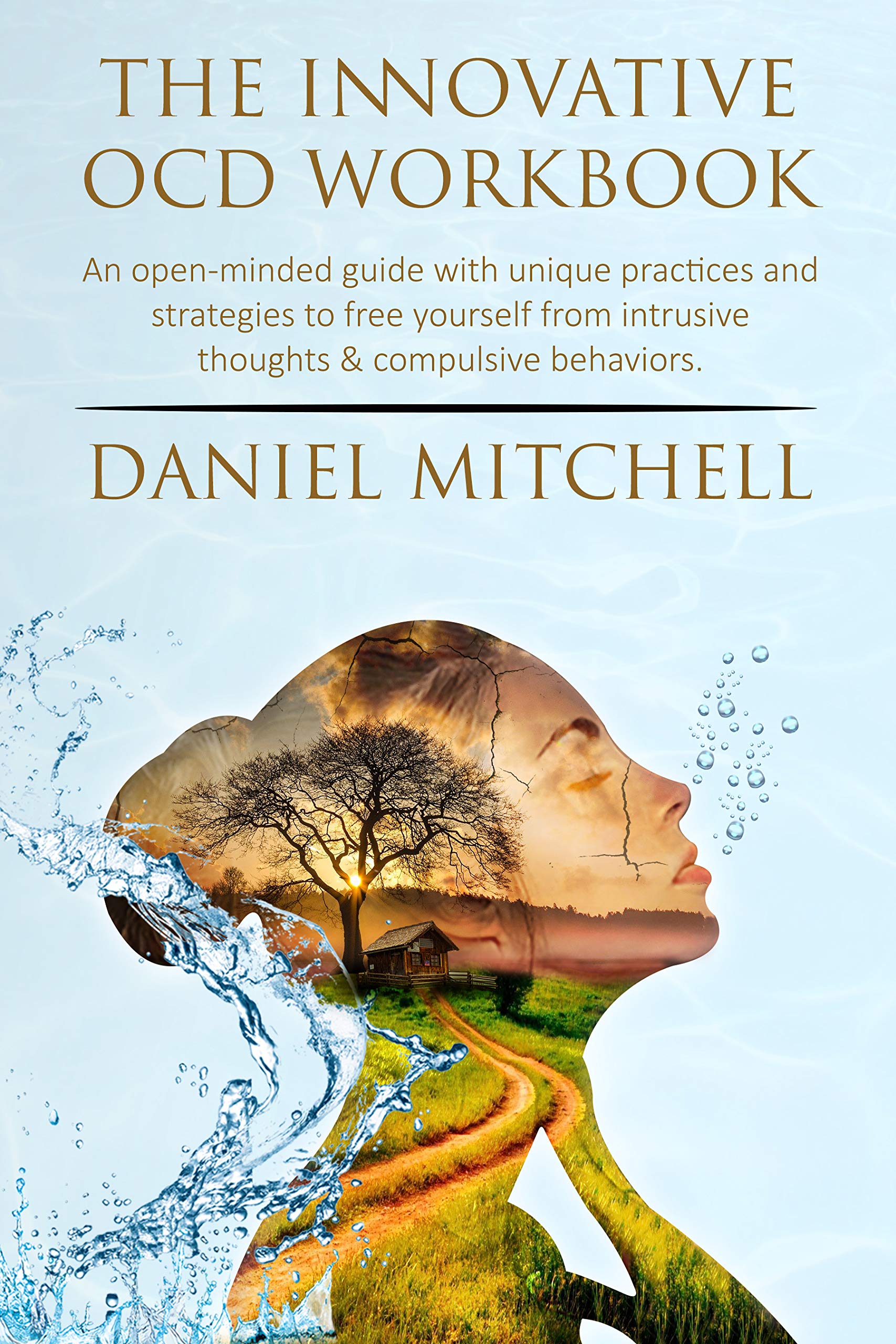 The Innovative OCD Workbook: An open-minded guide with unique practices ...