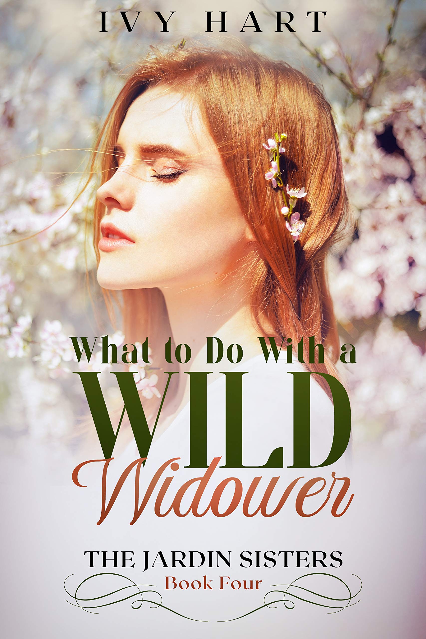 What do Do With a Wild Widower: The Jardin Sisters: Book Four by Ivy ...