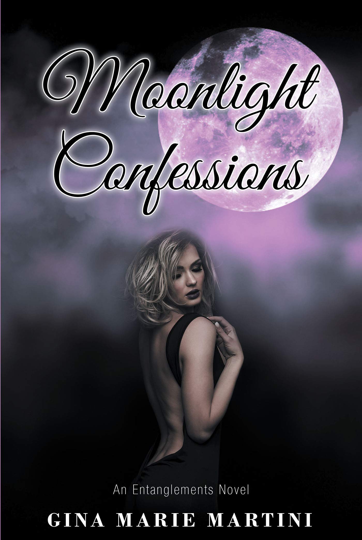 Moonlight Confessions by Gina Marie Martini | Goodreads