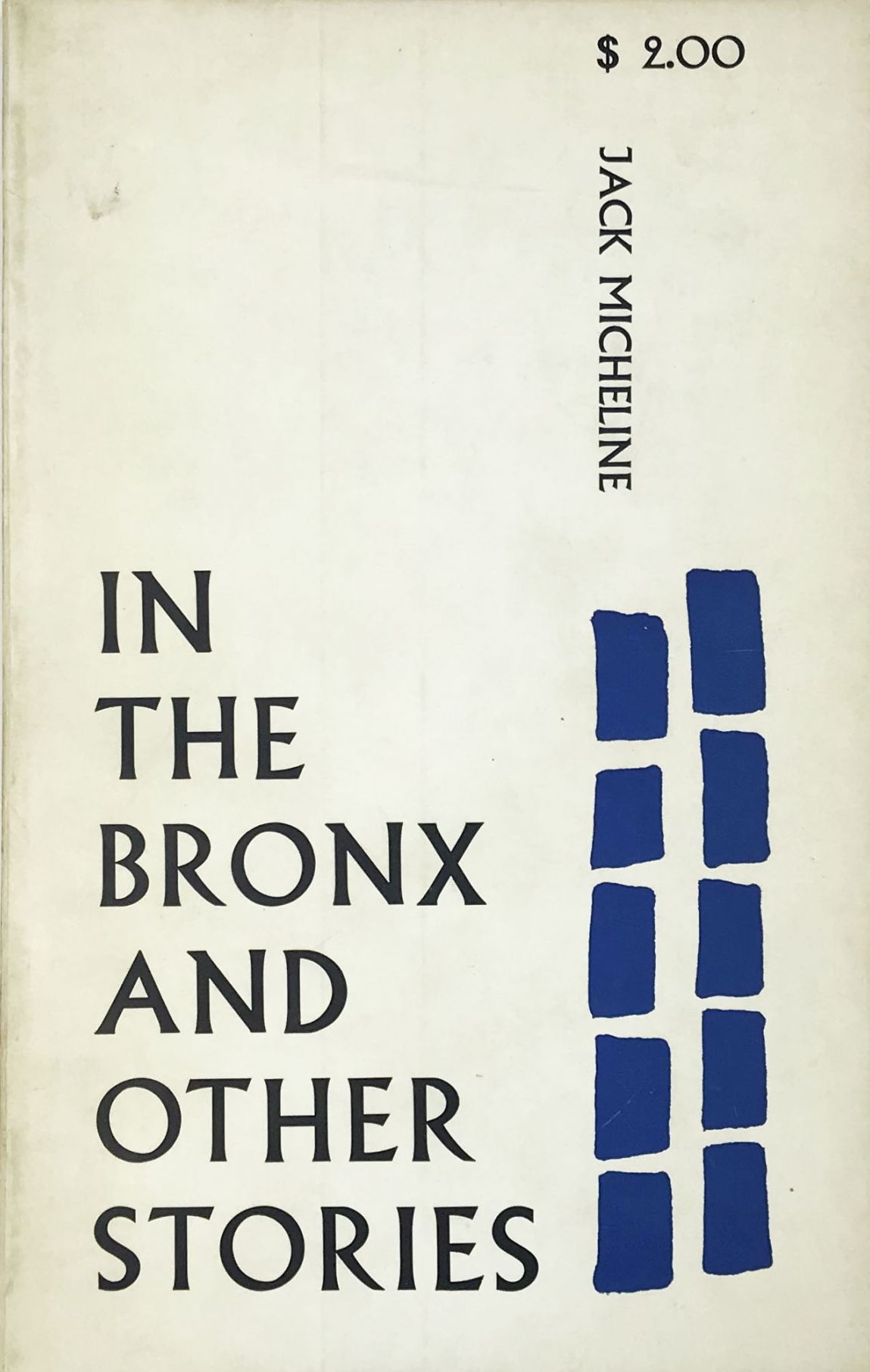In the Bronx and other Stories by Jack Micheline | Goodreads