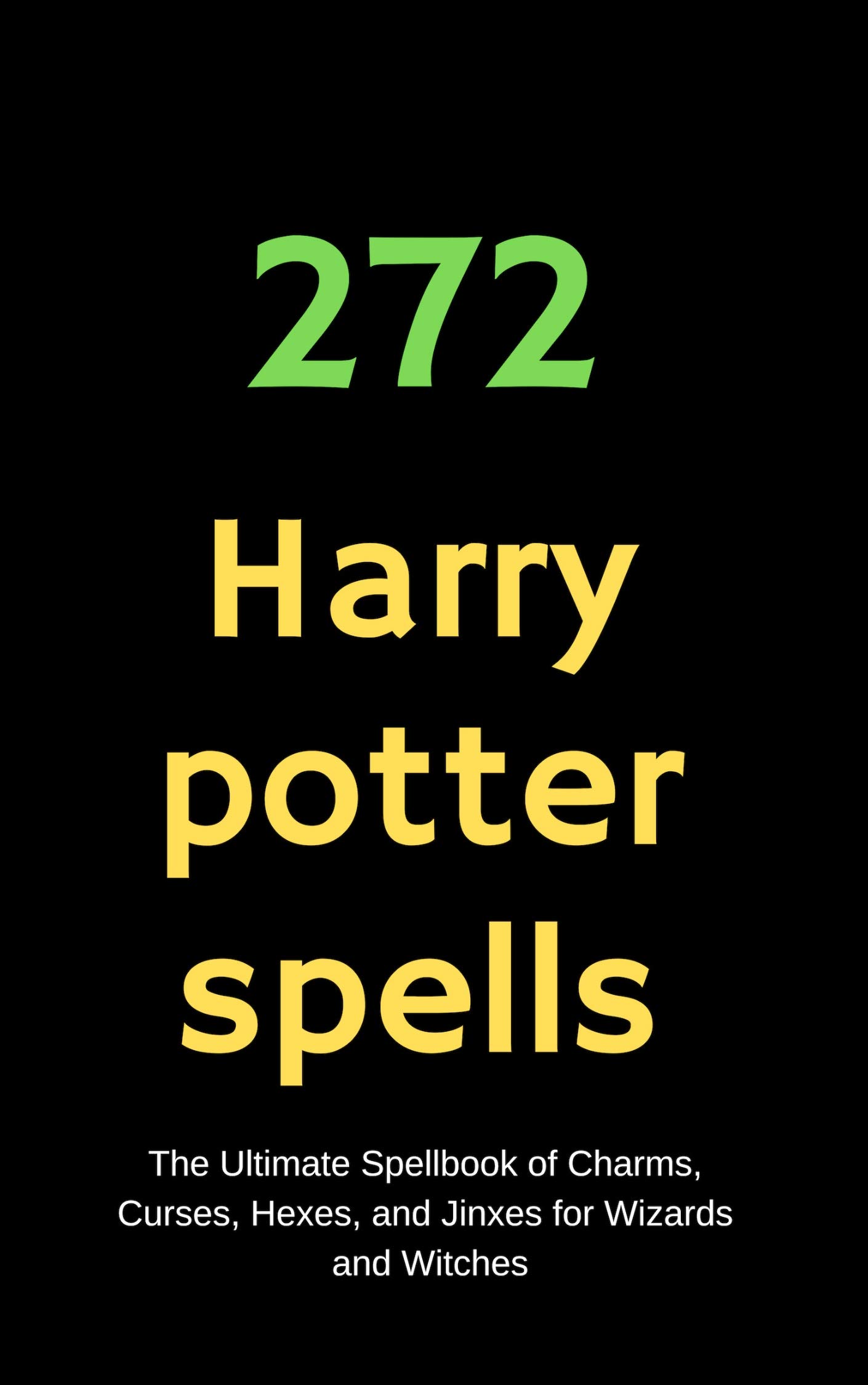 The Harry Potter Unofficial Spell & Potions Book 2021 by MIRABELLE ...
