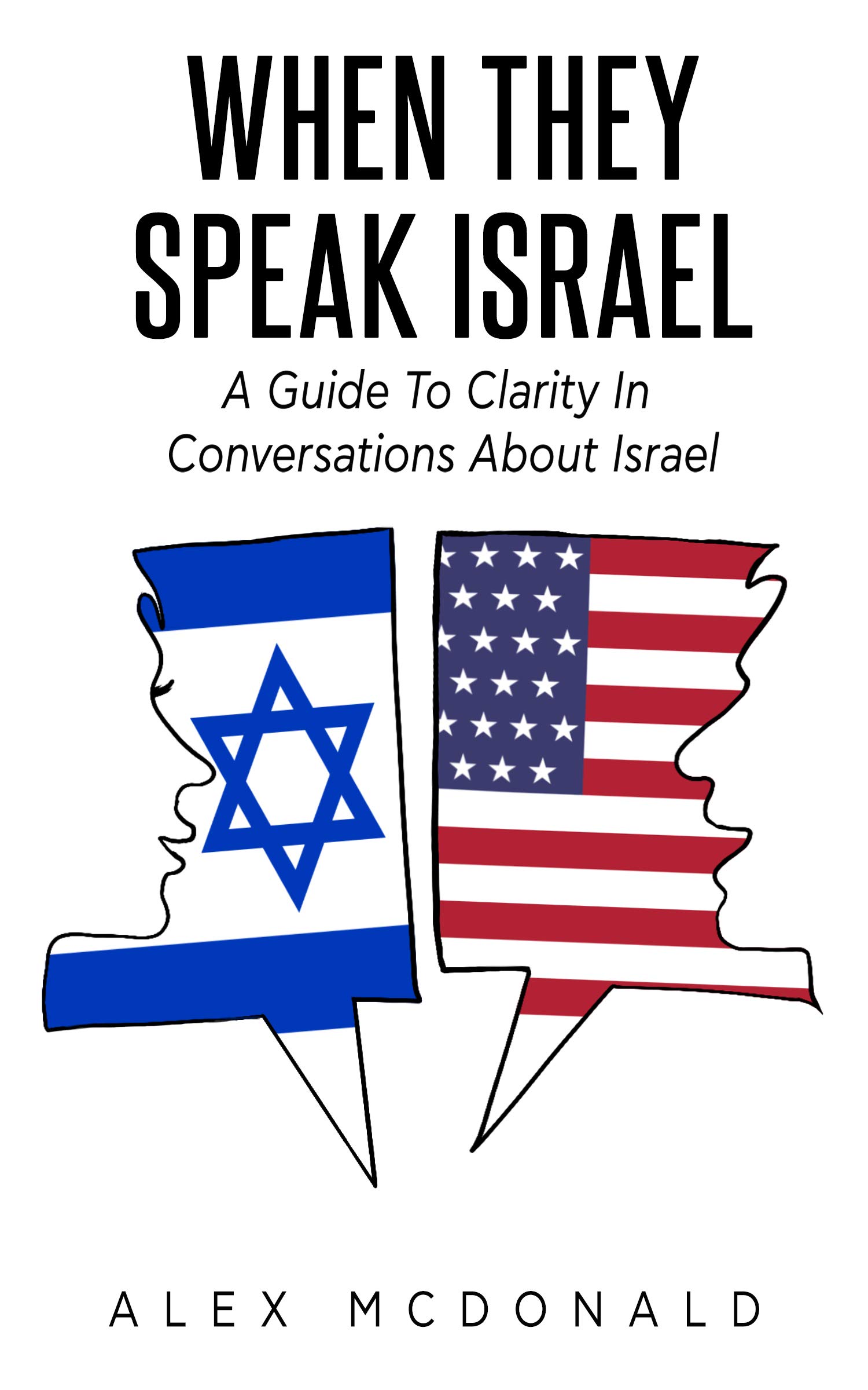 When They Speak Israel: A Guide to Clarity in Conversations about ...