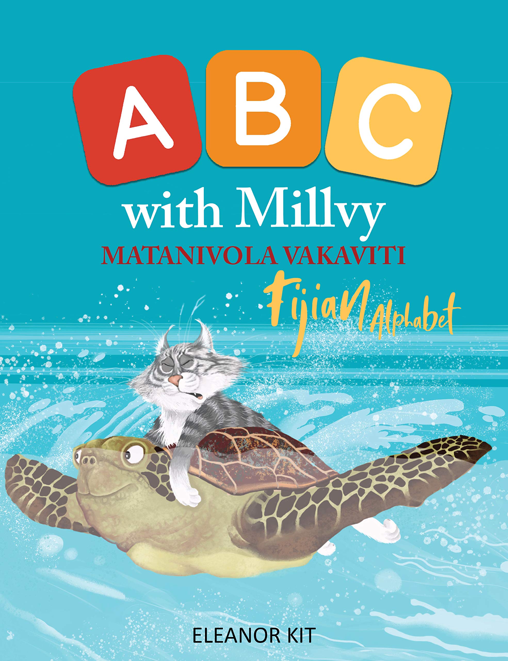 ABC with Millvy - Fijian Alphabet: Matanivola Vakaviti by Eleanor Kit ...