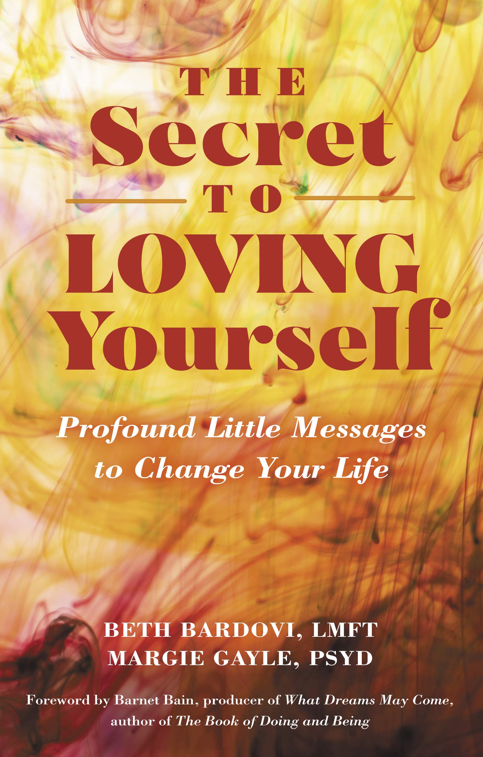 The Secret to Loving Yourself : Profound Little Messages to Change Your ...
