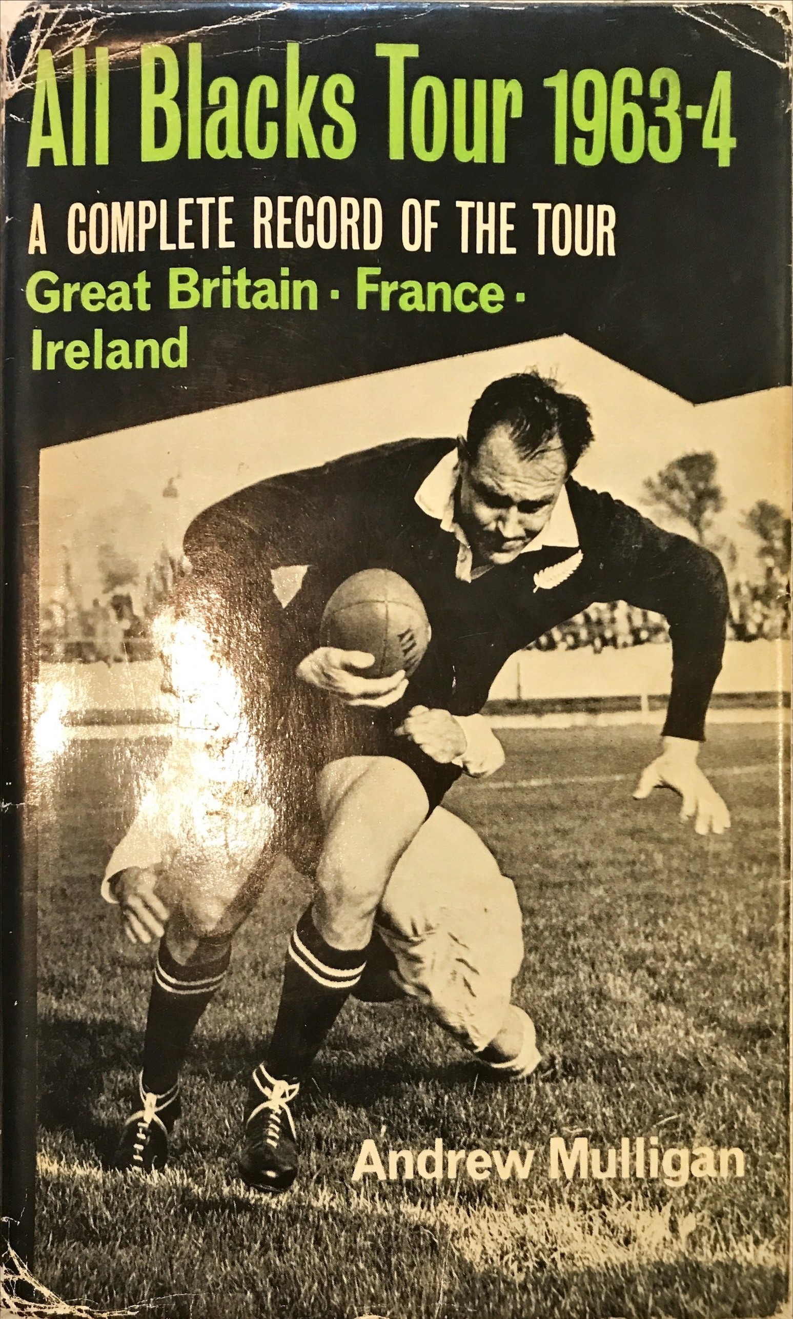 All Blacks Tour 1963-64 by Andrew Mulligan | Goodreads