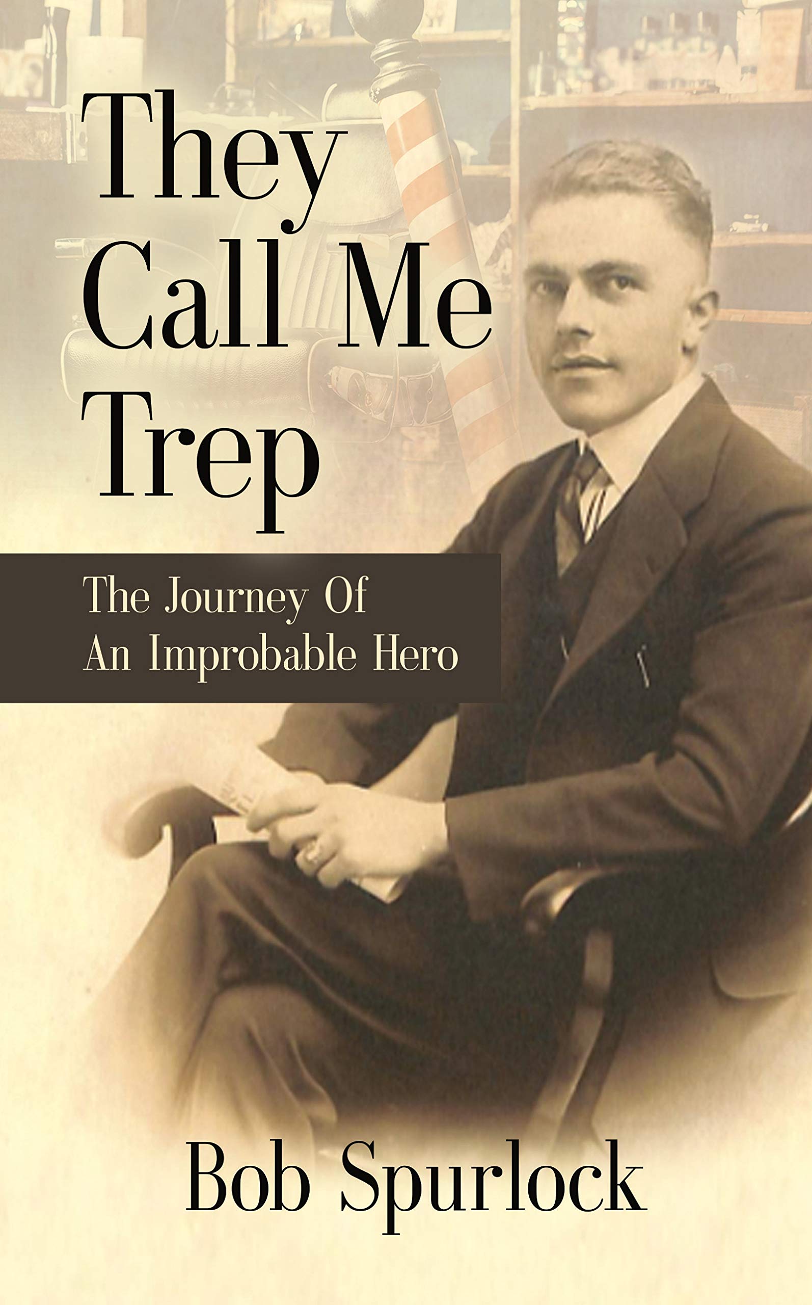 They Call Me Trep by Bob Spurlock | Goodreads