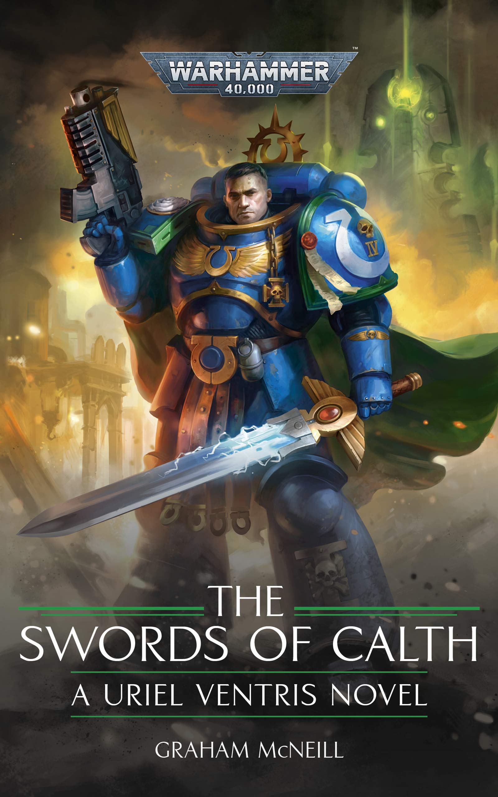 Uriel Ventris: The Swords of Calth by Graham McNeill | Goodreads