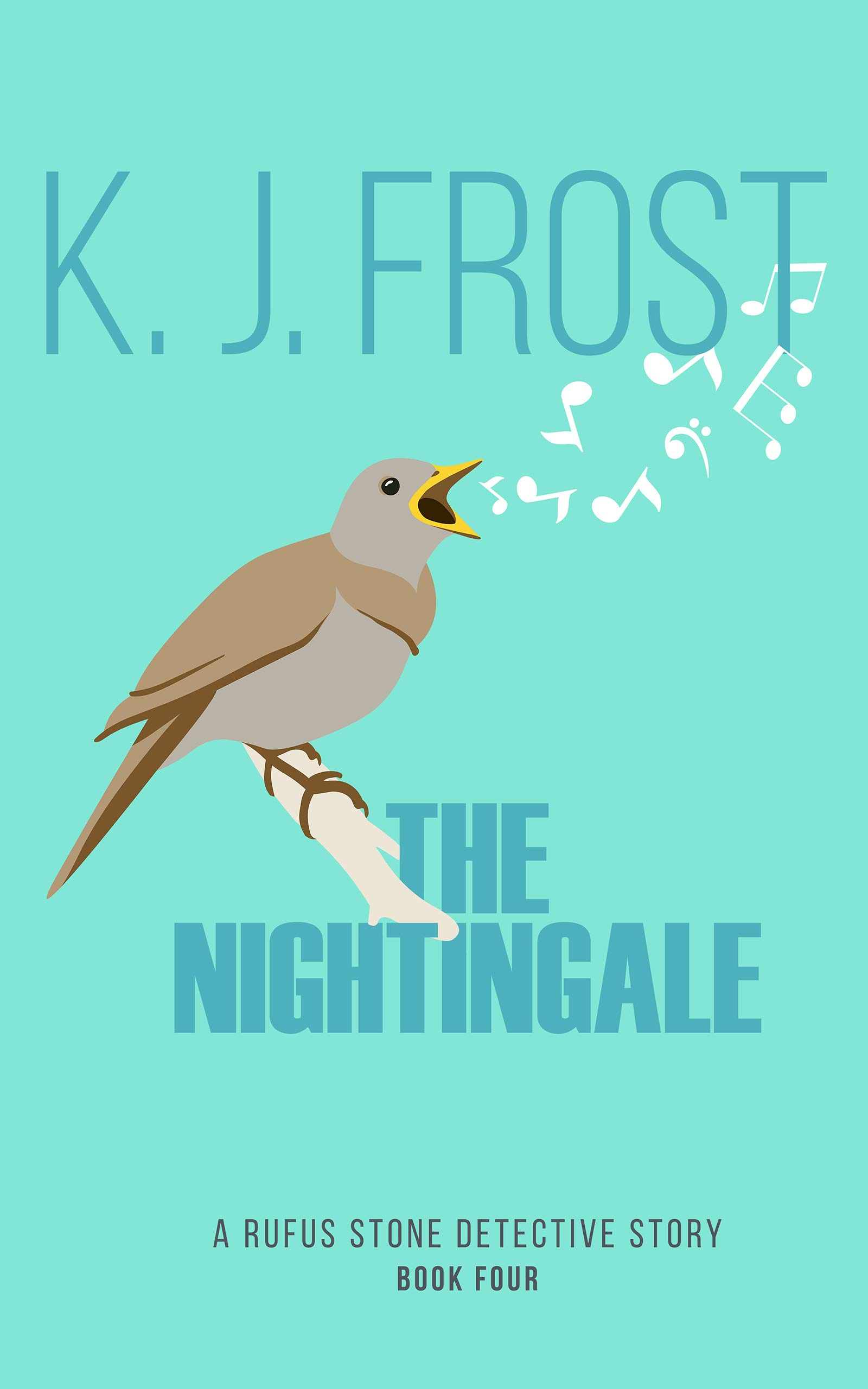 The Nightingale (Rufus Stone #4) by K.J. Frost | Goodreads