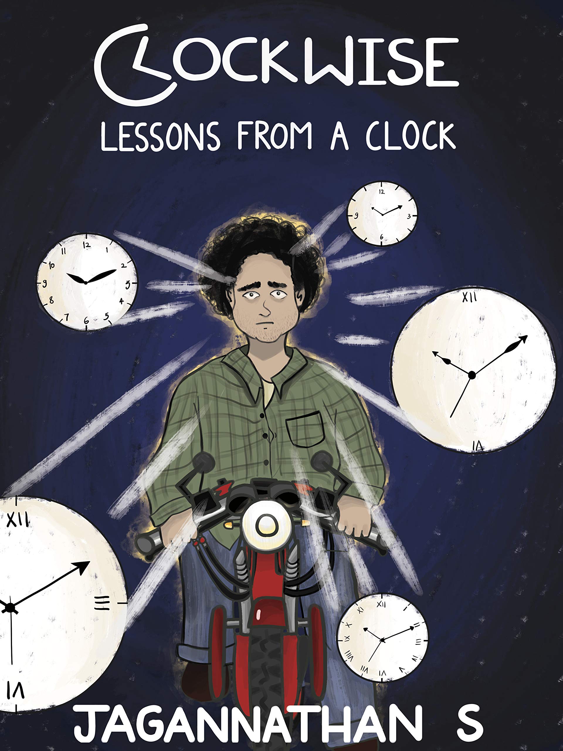 ClockWise: Lessons from a clock by Jagannathan S | Goodreads