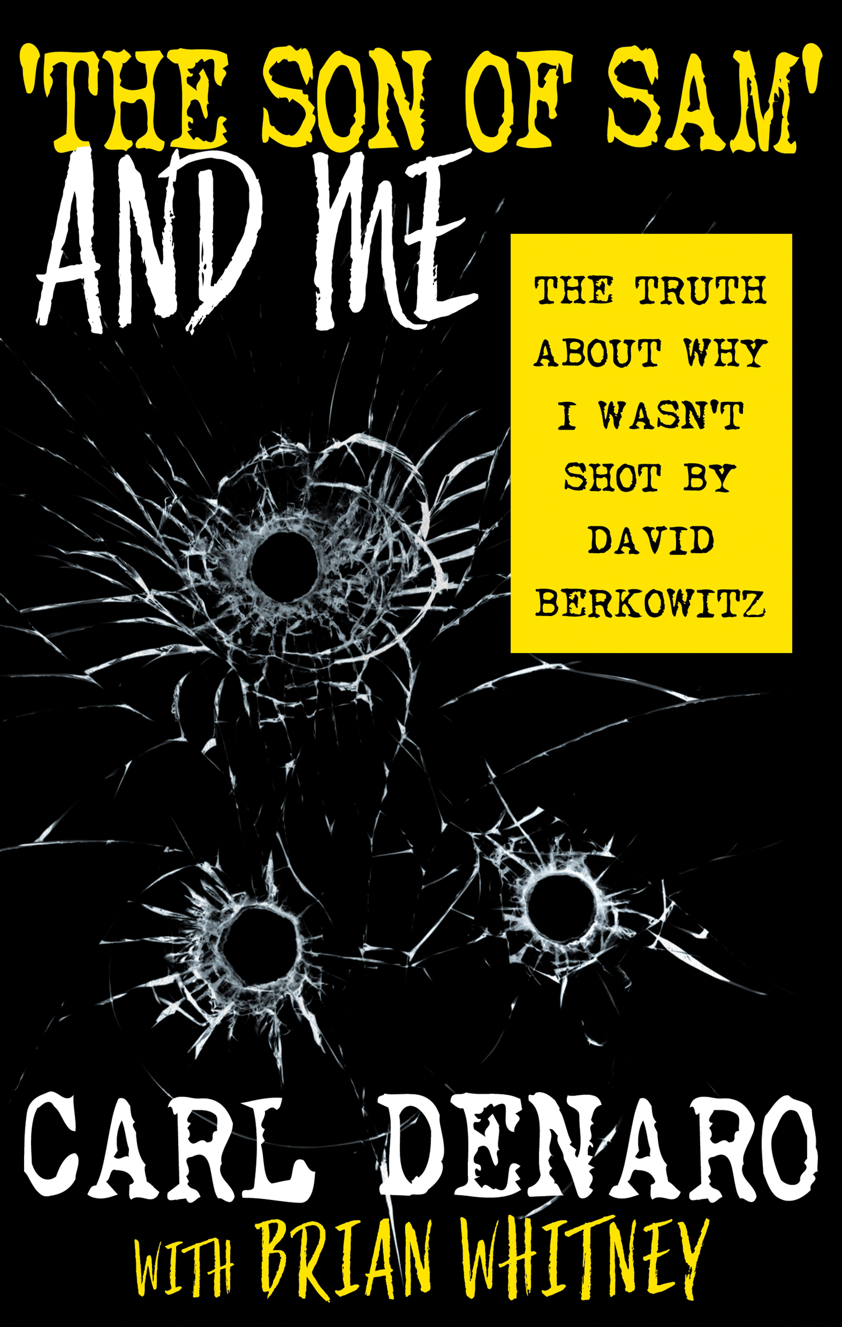 'The Son of Sam' and Me: The Truth About Why I Wasn’t Shot By David ...