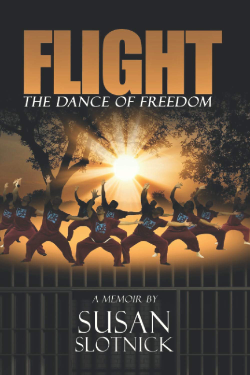 Flight: The Dance of Freedom by Susan Slotnick | Goodreads