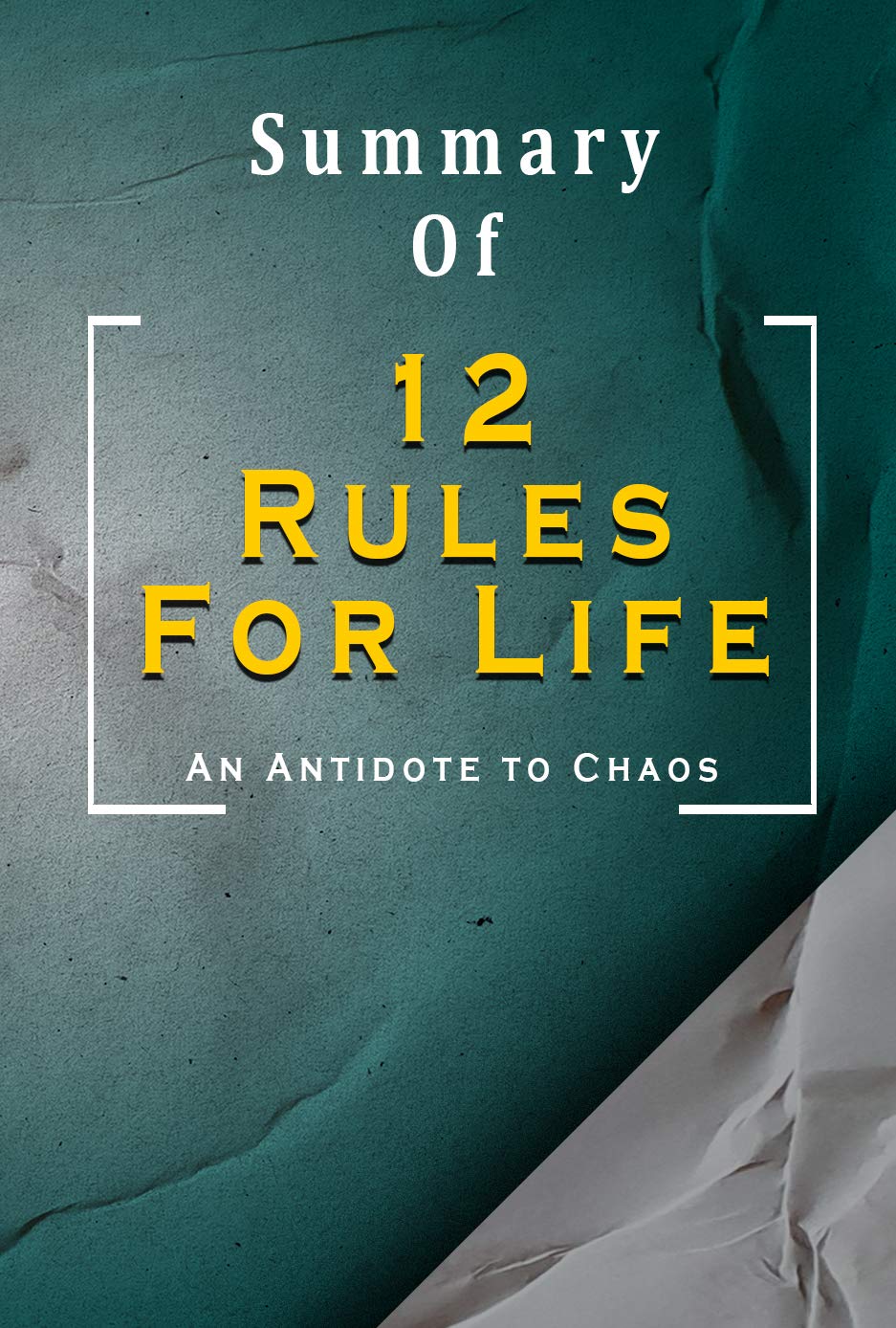 Summary Of 12 Rules for Life: by An Antidote to Chaos by Hyper Summary | Goodreads