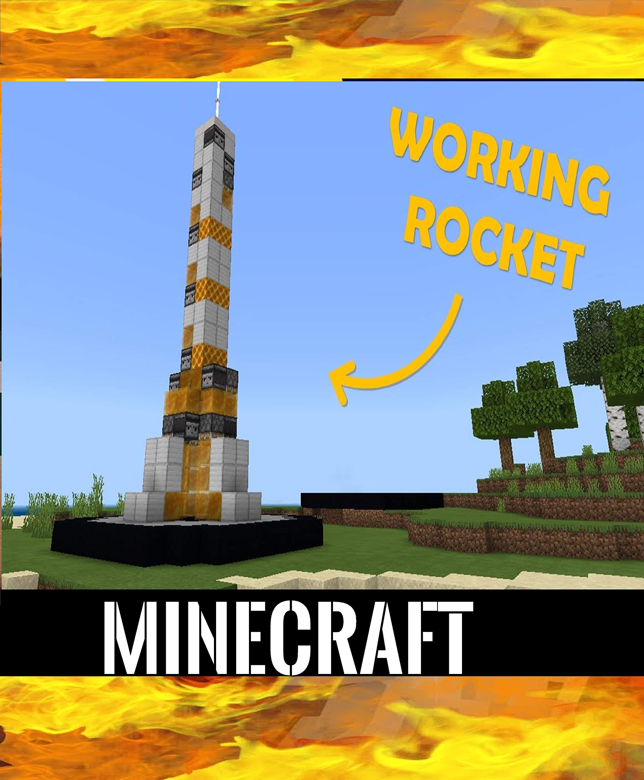 Minecraft - How to Make a Working Rocket by Nancy B. Johnson | Goodreads