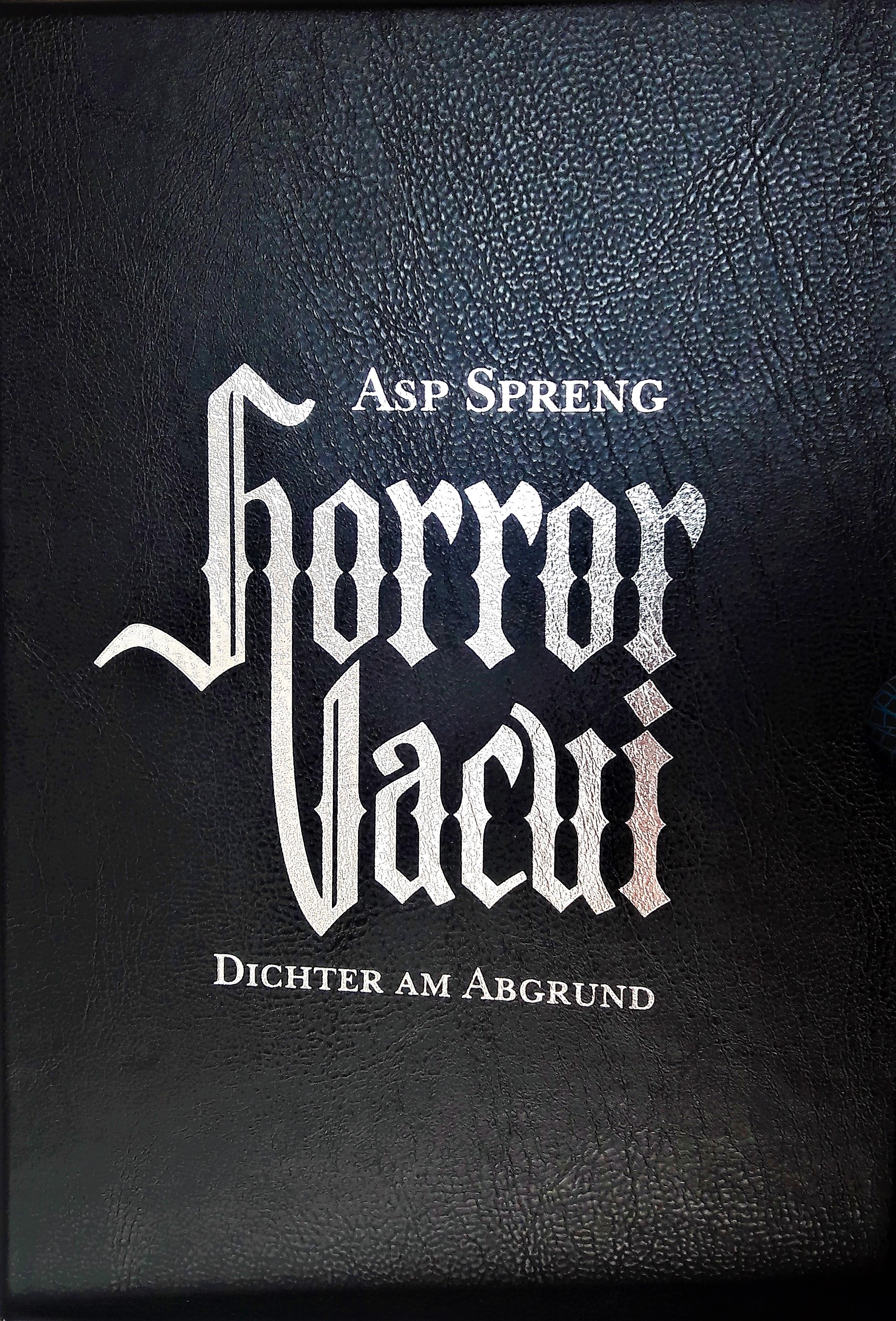 Horror Vacui - Dichter am Abgrund by Alexander F. Spreng | Goodreads
