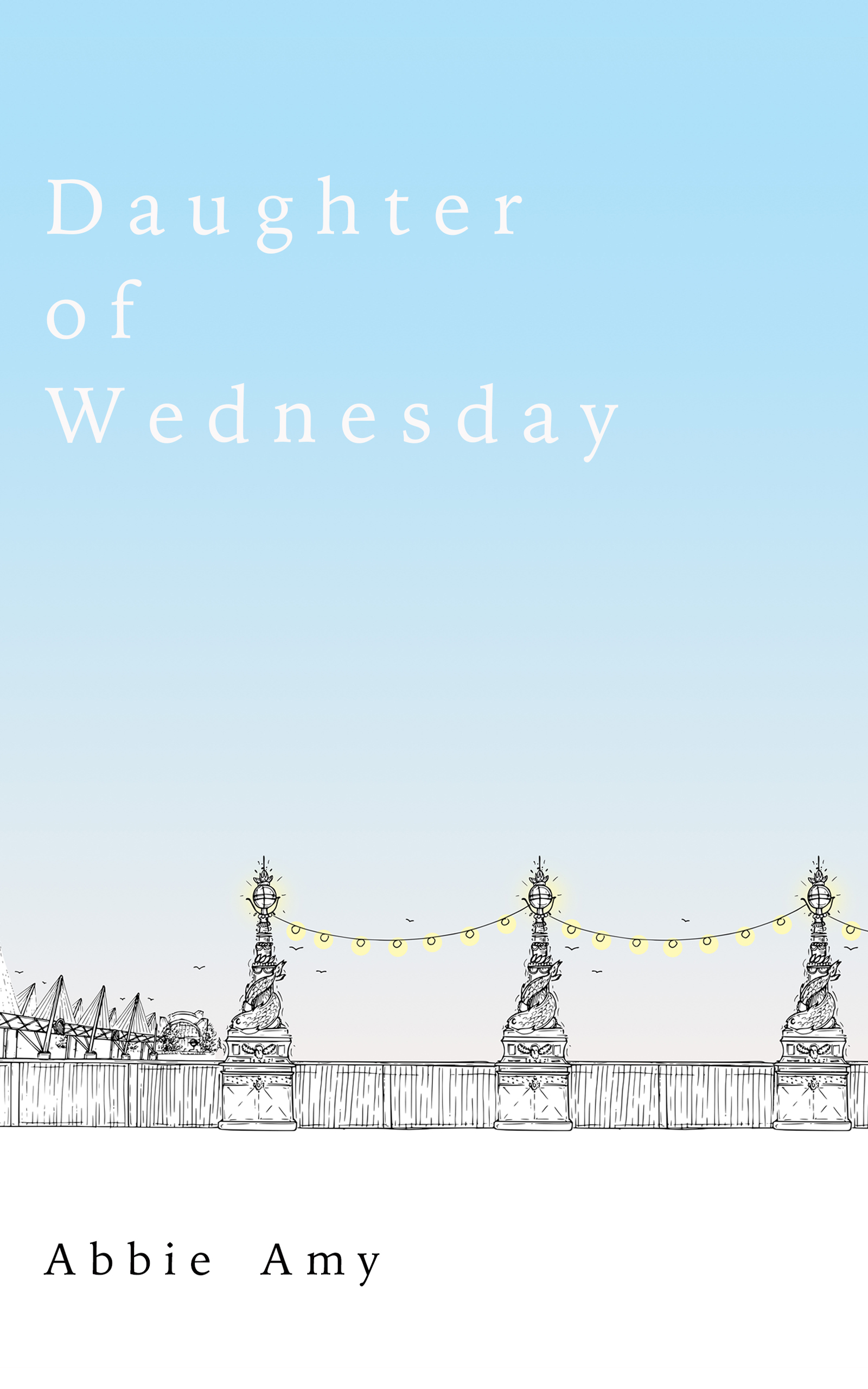 Daughter of Wednesday by Abbie Amy | Goodreads