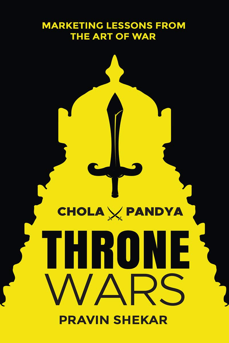 Throne Wars : Marketing Lessons from the Art of War by Pravin Shekar ...