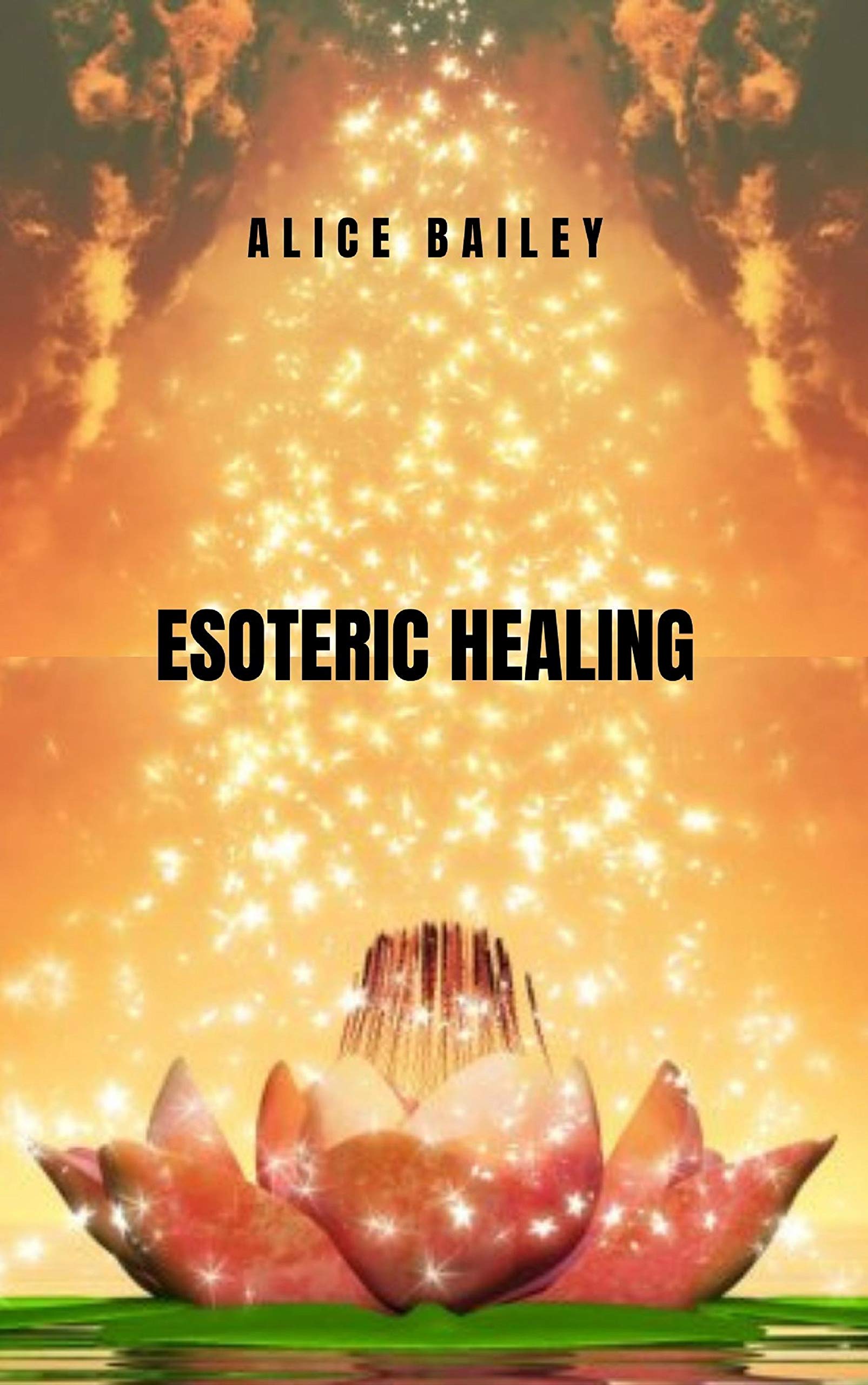 Esoteric Healing : spiritual self-healing in a magnificent book by ...