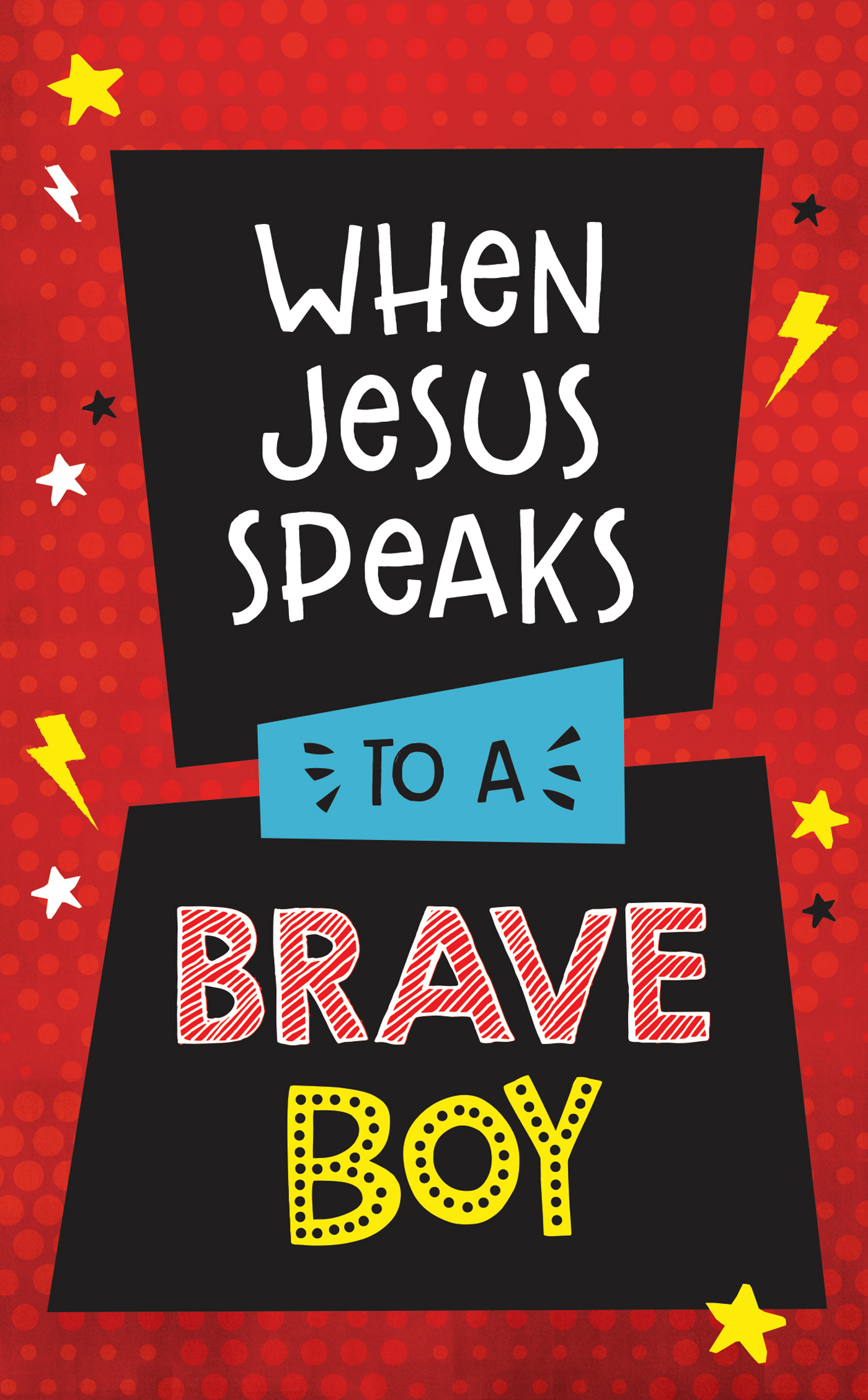 When Jesus Speaks to a Brave Boy (Brave Boys) by Matt Koceich | Goodreads