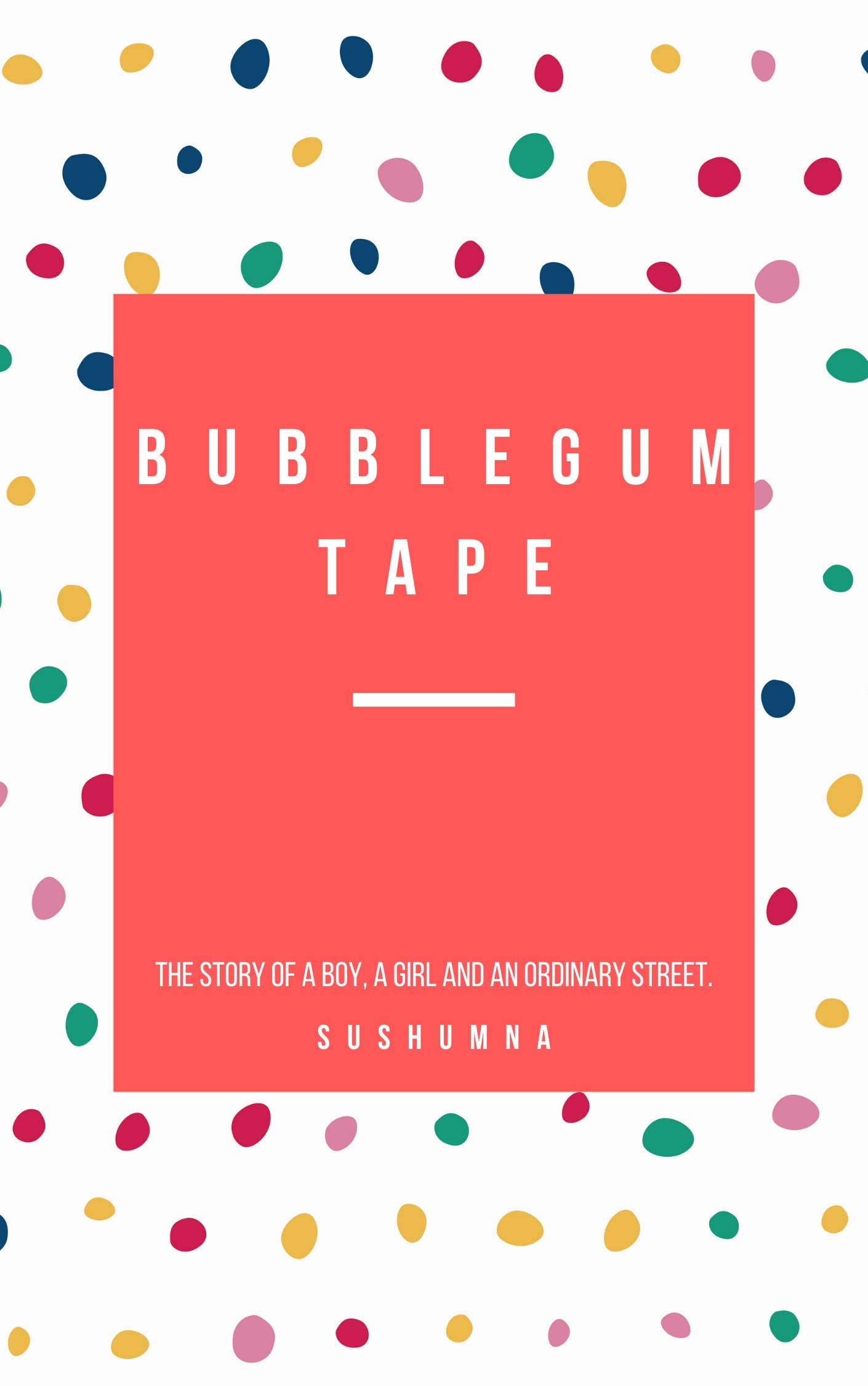Bubblegum Tape: Memories from a Girlhood by Sushumna . | Goodreads