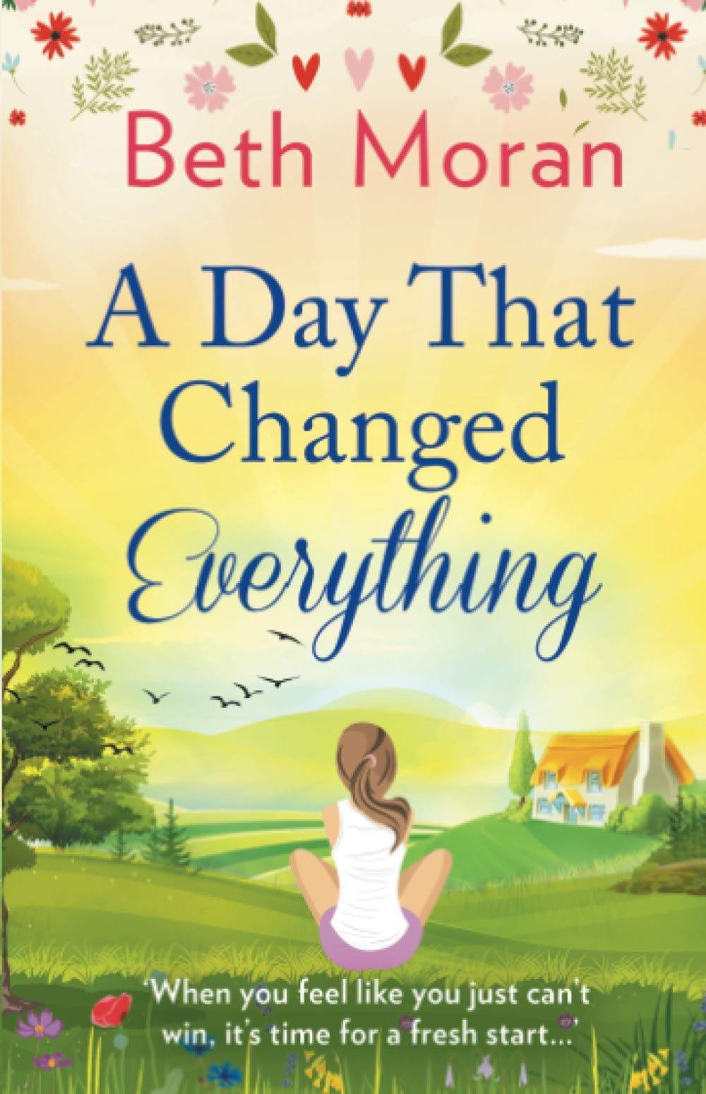 A Day That Changed Everything by Beth Moran | Goodreads