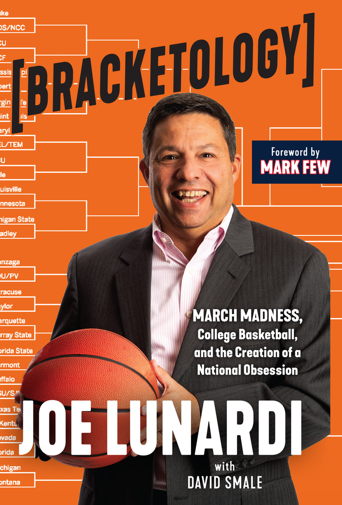 Bracketology: March Madness, College Basketball, and the Creation of a ...