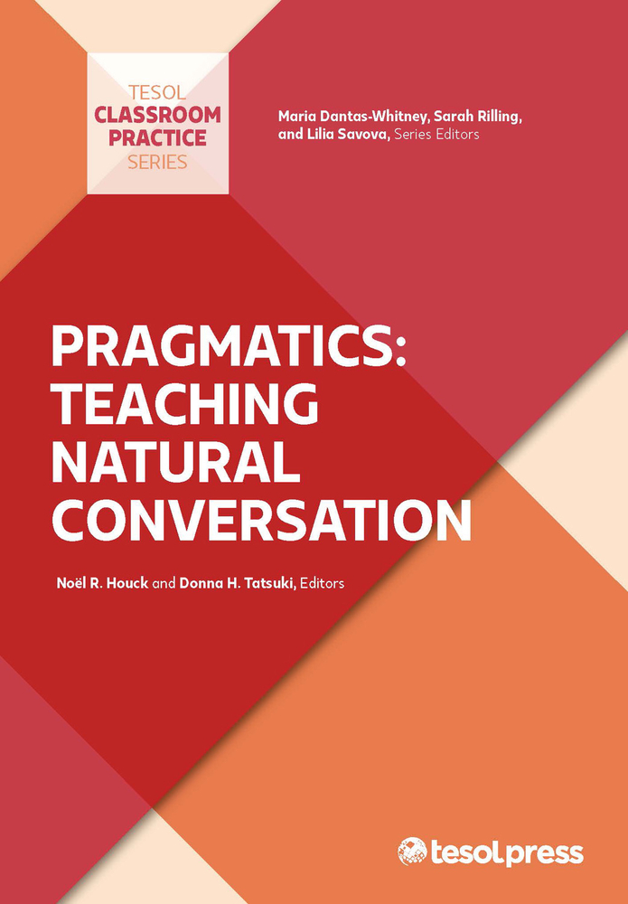 Pragmatics: Teaching Natural Conversation by Donna Tatsuki | Goodreads