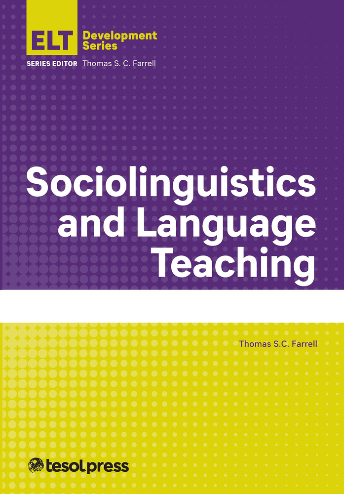 Sociolinguistics and Language Teaching by Thomas S.C. Farrell | Goodreads