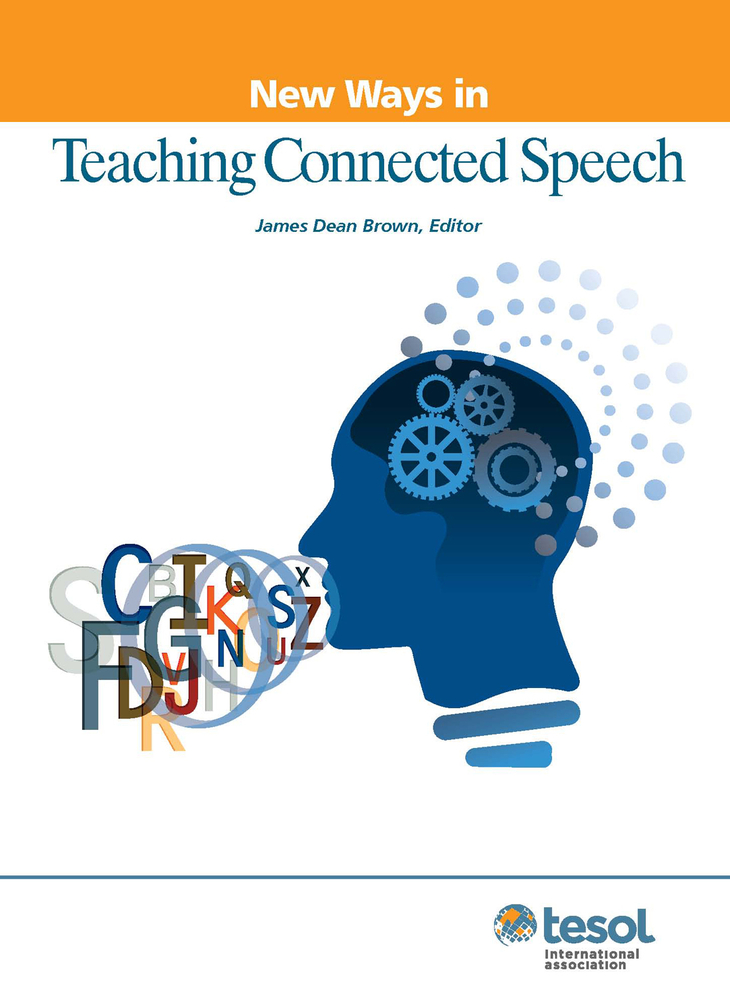 New Ways in Teaching Connected Speech by James Dean Brown | Goodreads