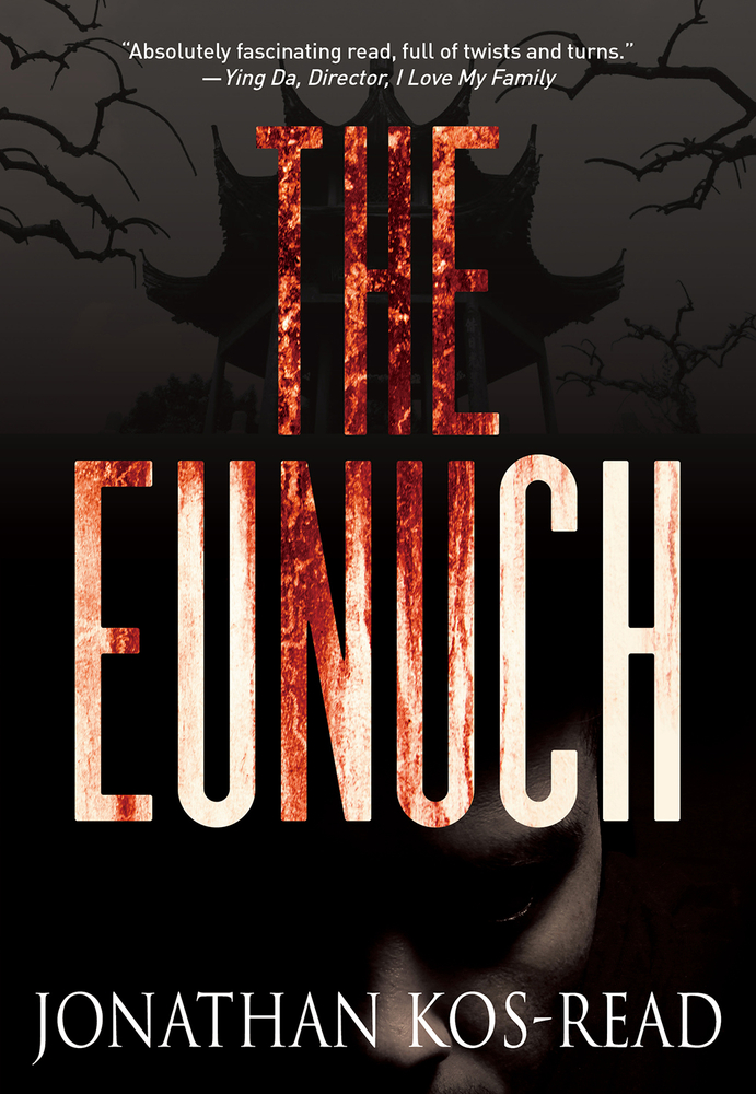 The Eunuch by Jonathon Kos-Read | Goodreads