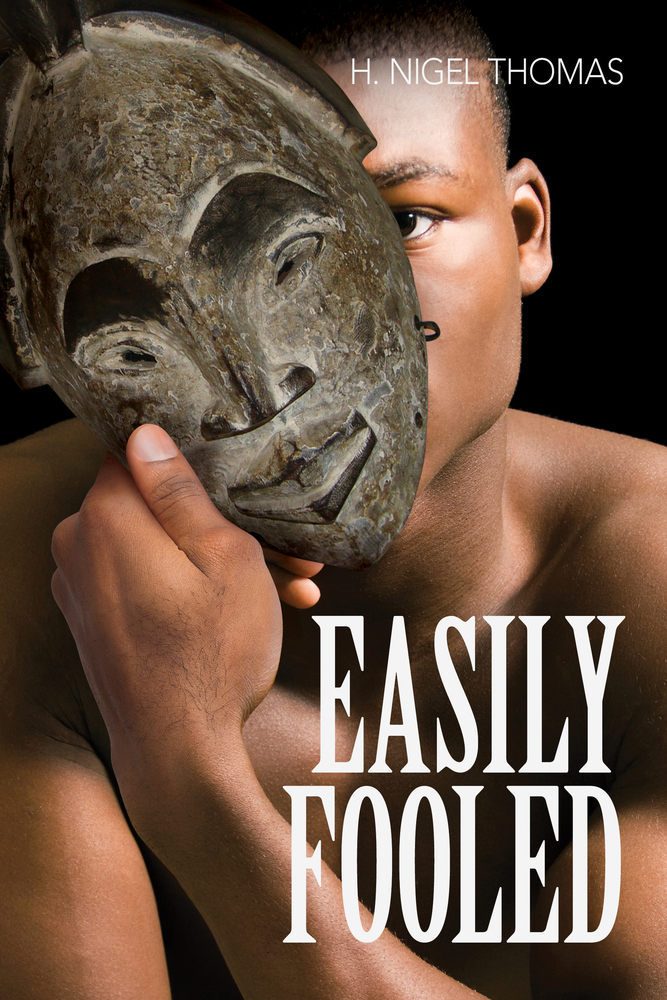 Easily Fooled by H. Nigel Thomas | Goodreads