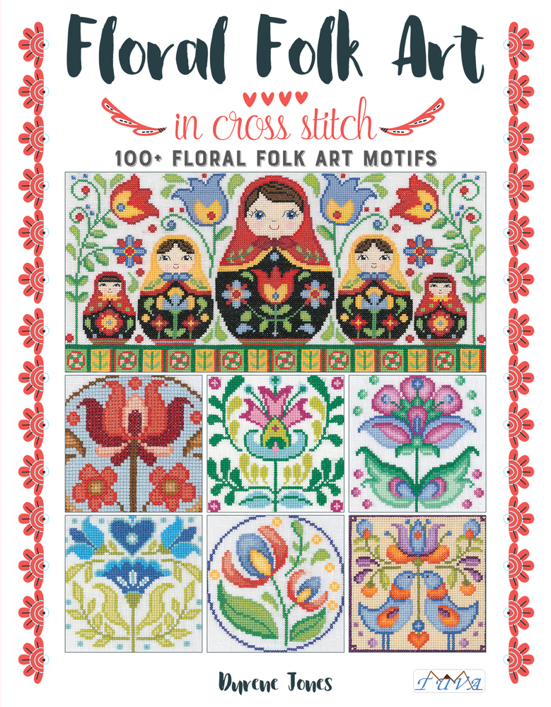 Floral Folk Art in Cross Stitch by Durene Jones | Goodreads