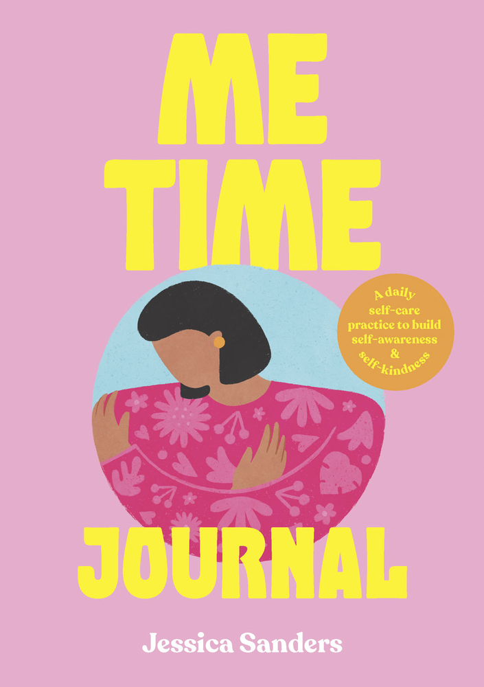 Me Time Journal: A Daily Self-Care Practice to Build Self-Awareness and ...
