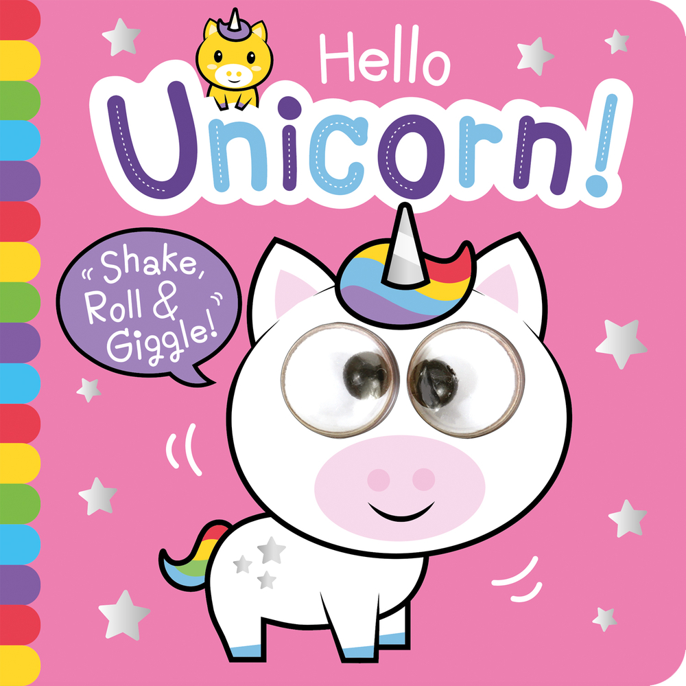 Hello Unicorn! (Shake, Roll & Giggle Books - Square) by Georgina Wren ...