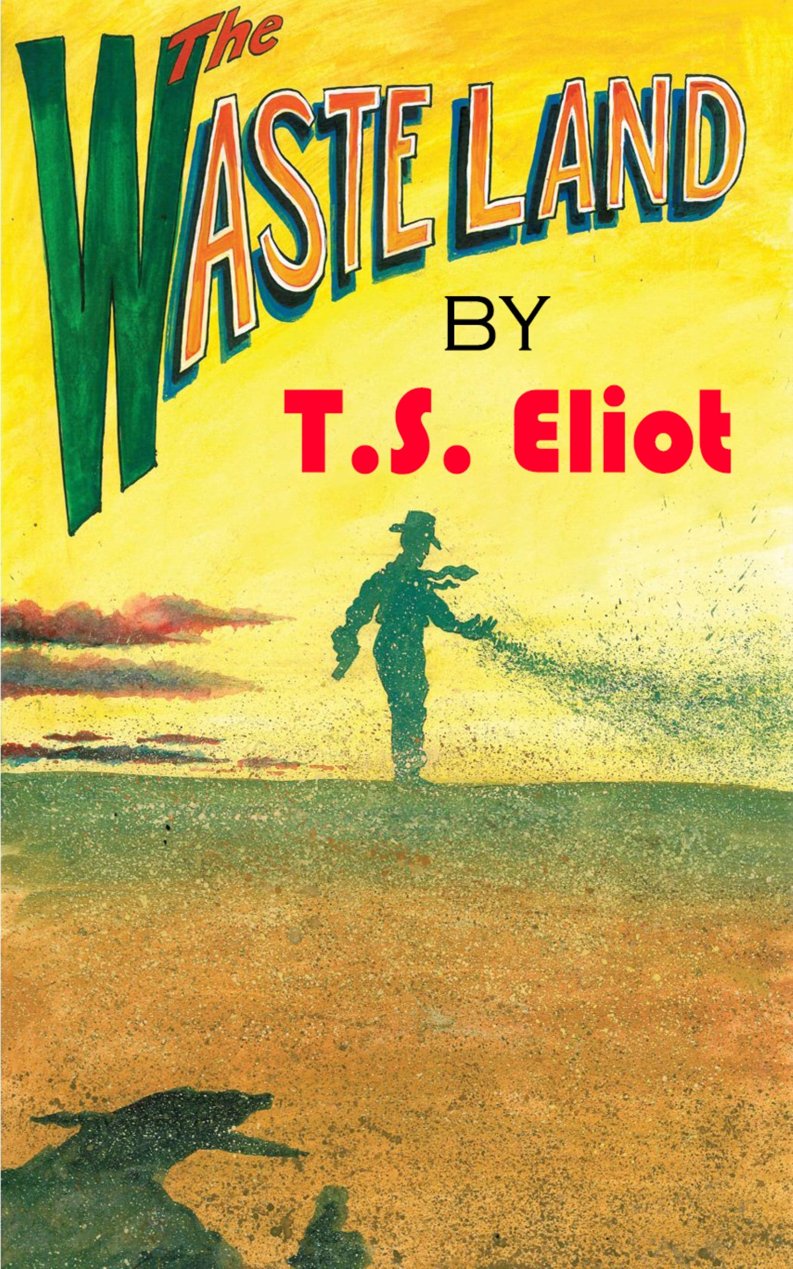 THE WASTE LAND: (Annotated Edition) by T.S. Eliot | Goodreads