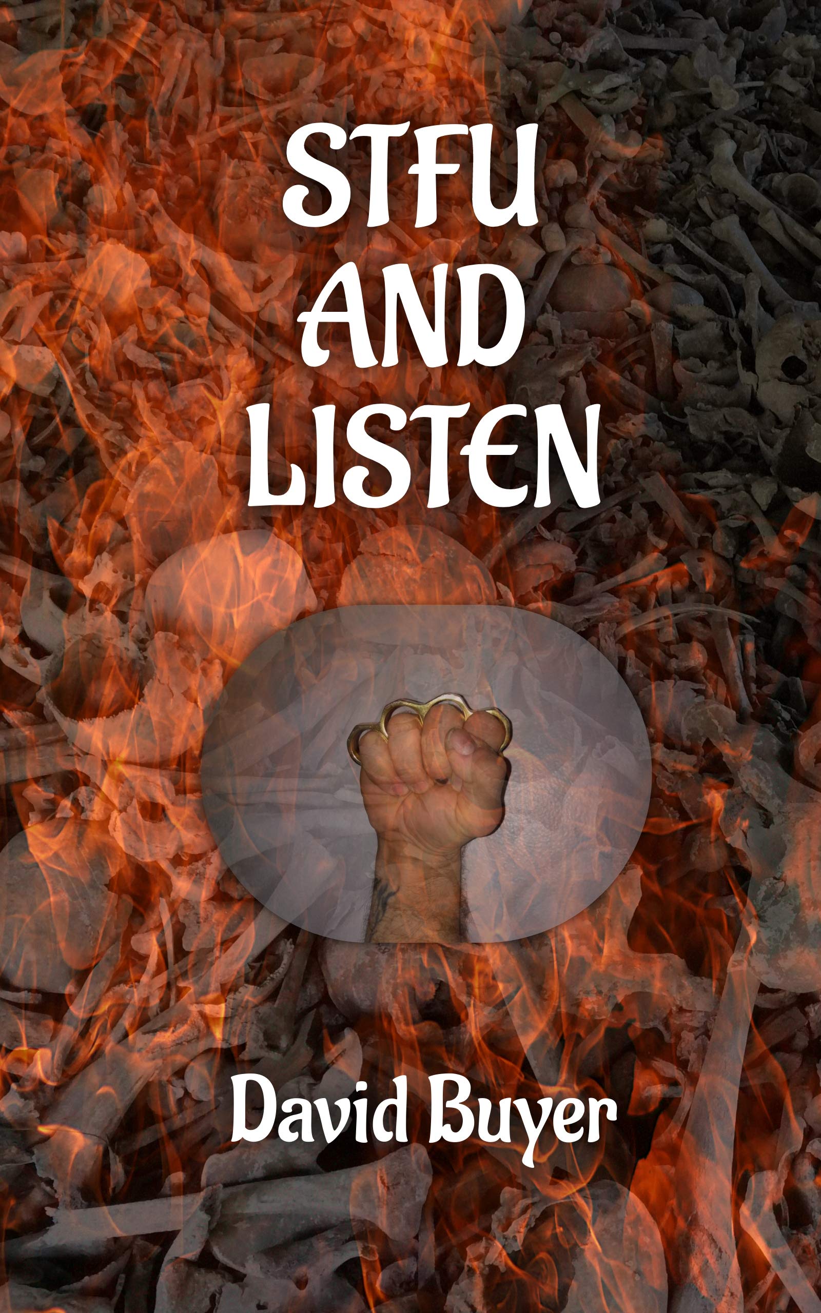 STFU AND LISTEN by David Buyer | Goodreads
