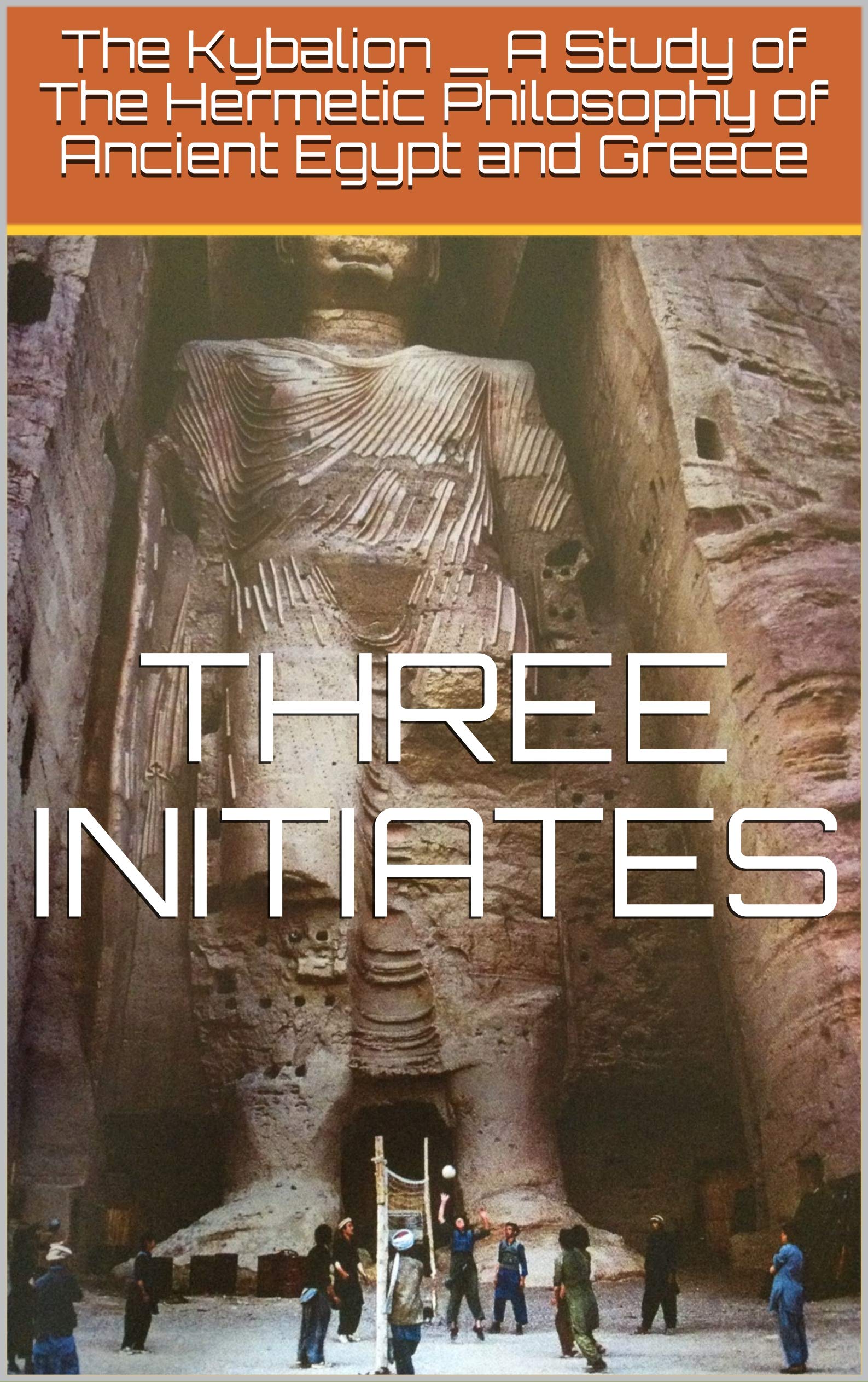 The Kybalion _ A Study of The Hermetic Philosophy of Ancient Egypt and ...