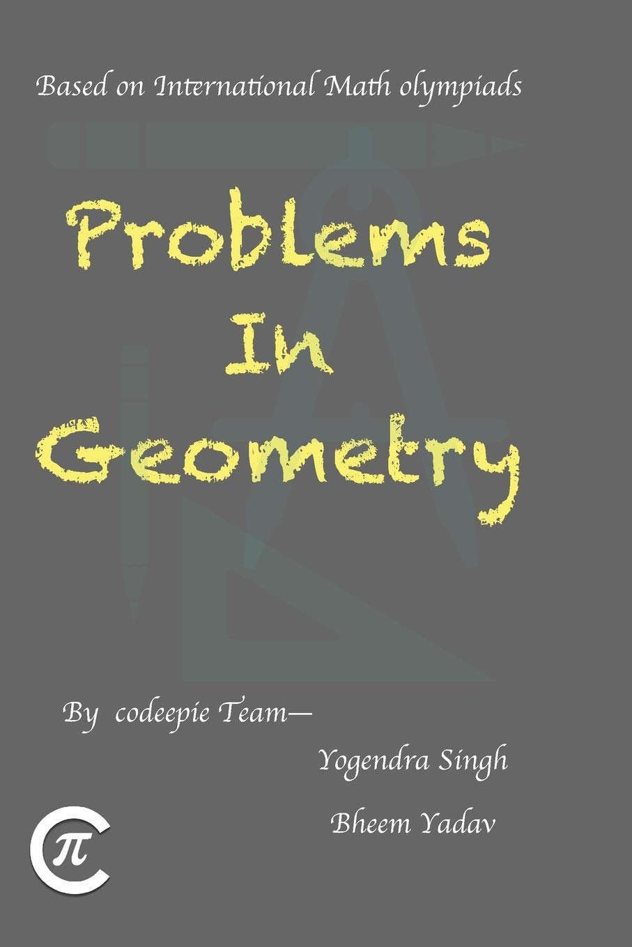 Problems in Geometry: Based on International Math olympiads by Yogendra ...