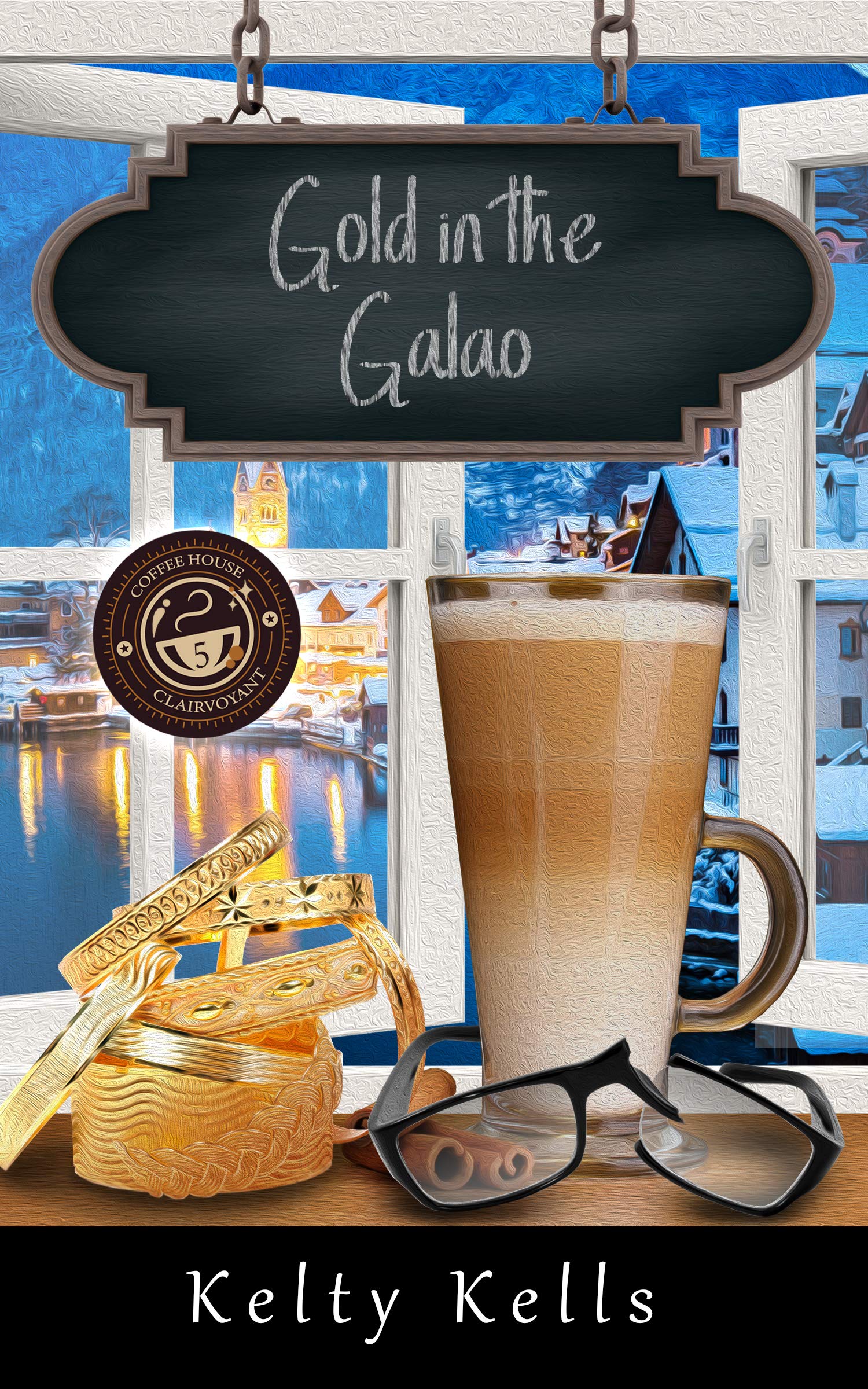 Gold in the Galao: Coffee House Clairvoyant Book 5 by Kelty Kells ...