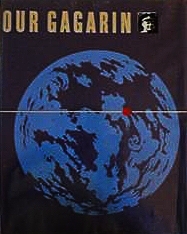 Our Gagarin by Yaroslav Golovanov | Goodreads