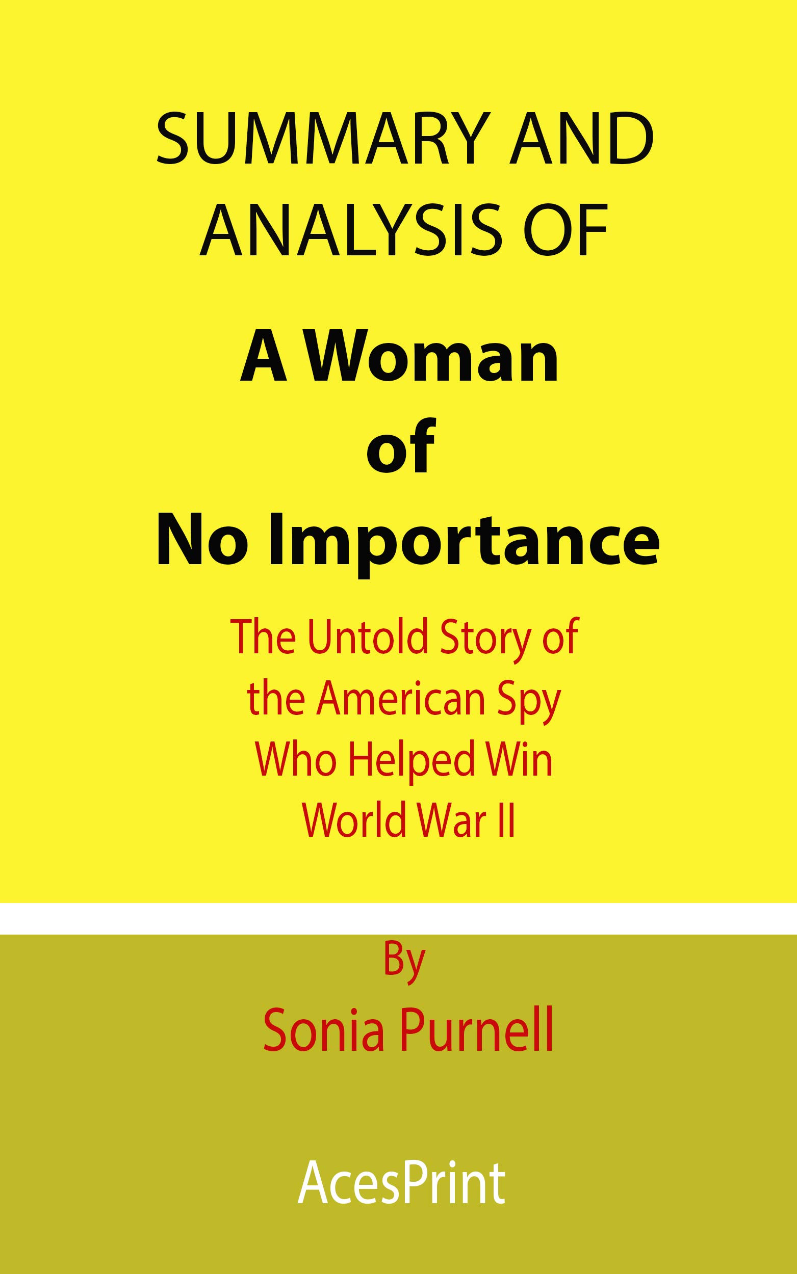 Summary and Analysis of A Woman of No Importance: The Untold Story of ...