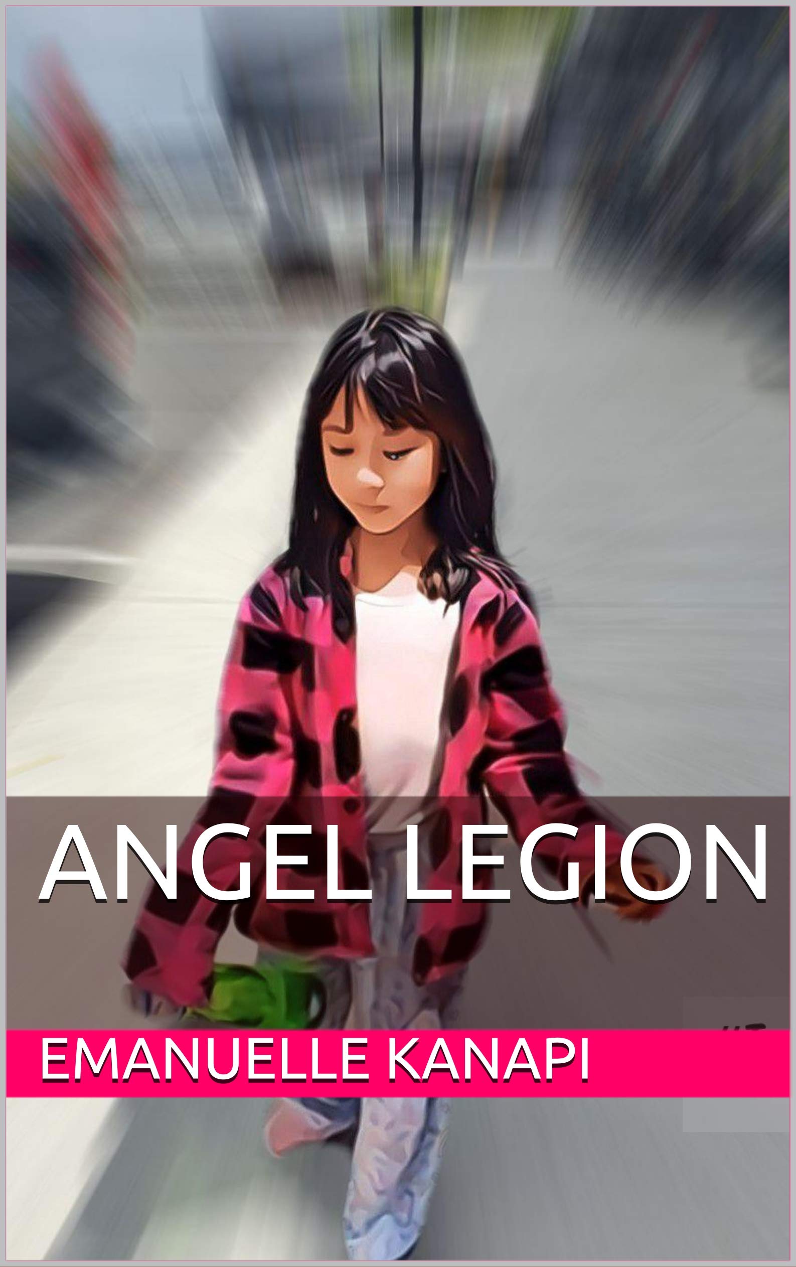 Angel Legion by Emanuelle Kanapi | Goodreads