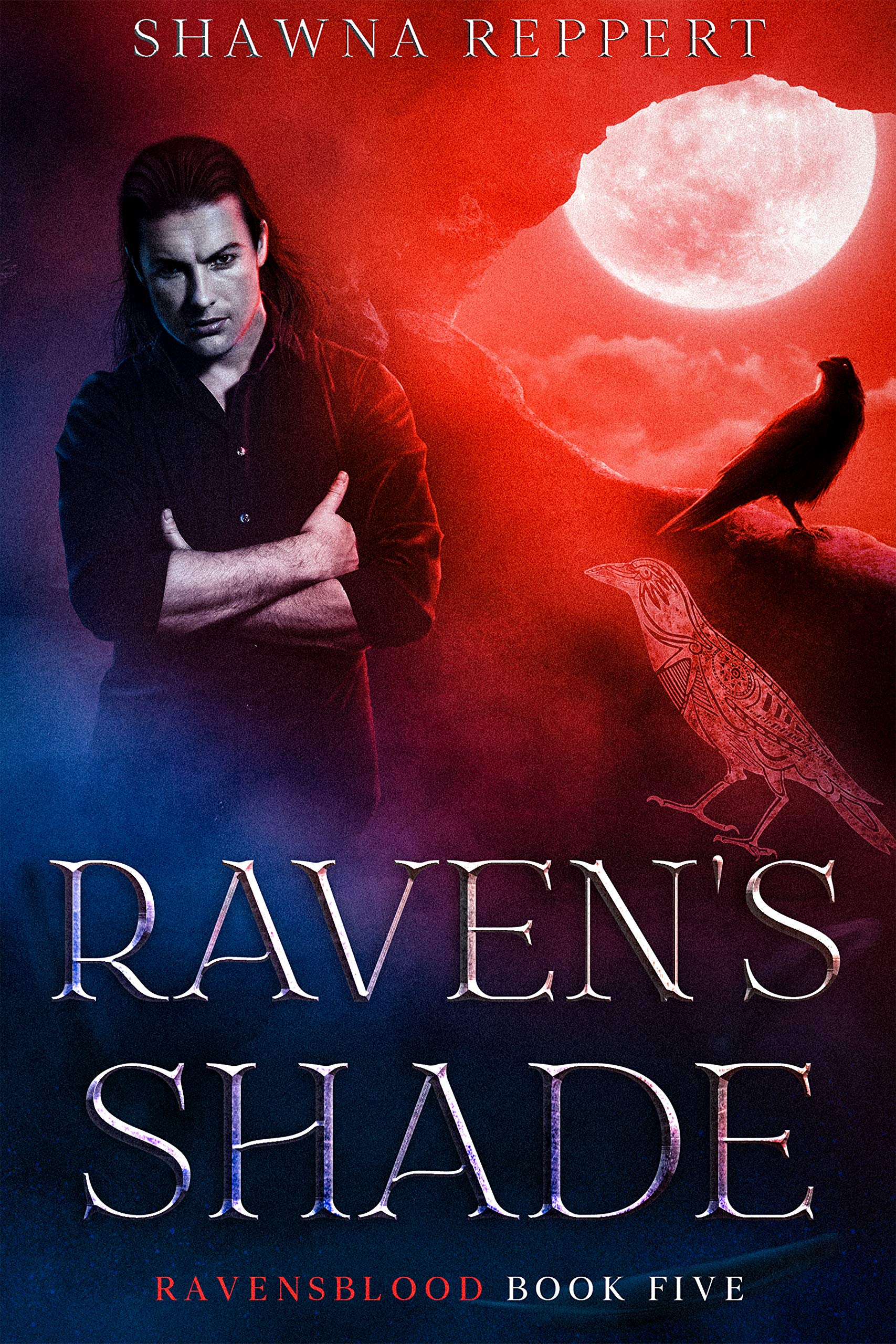Raven's Shade (Ravensblood #5) by Shawna Reppert | Goodreads