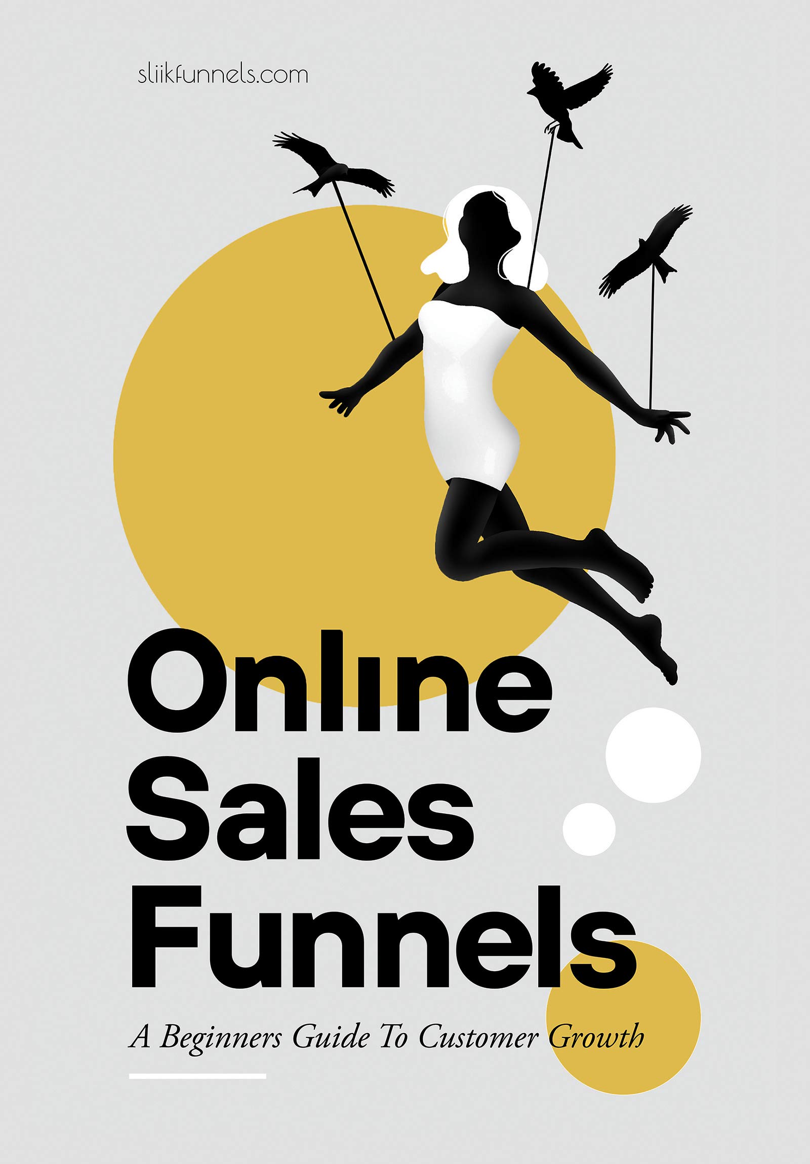 Online Sales Funnels: A Beginners Guide To Customer Growth by Prabinder ...