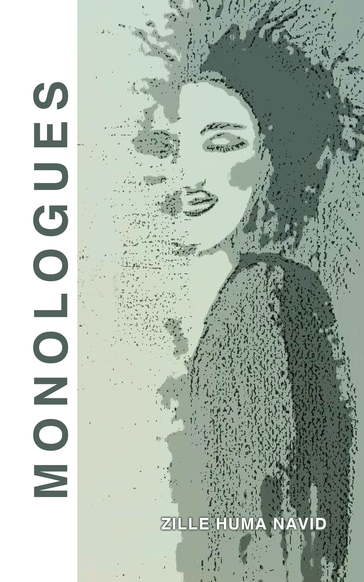 Monologues by ZillE Huma Navid | Goodreads
