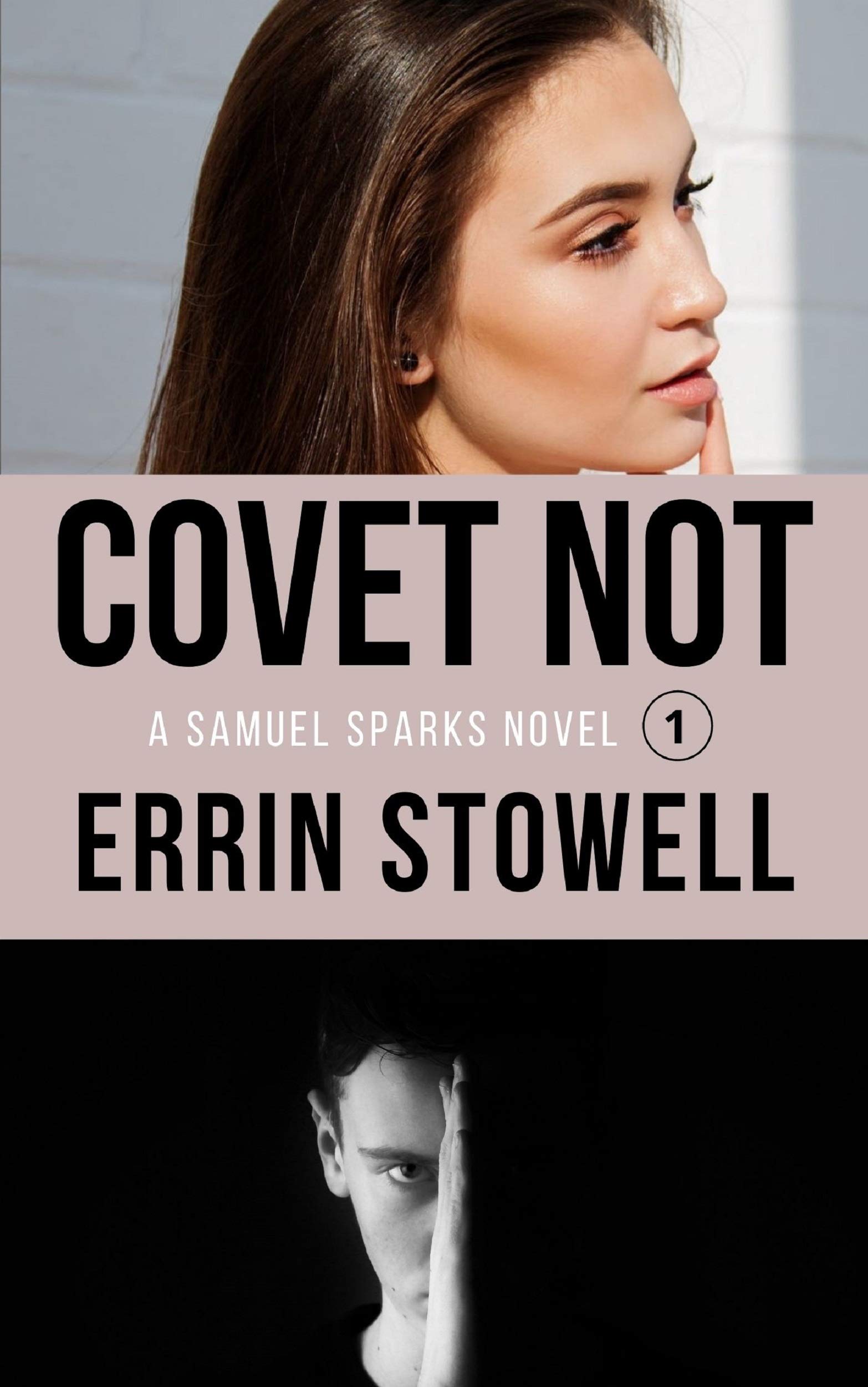 COVET NOT (Samuel Sparks Book 1) by Errin Stowell | Goodreads
