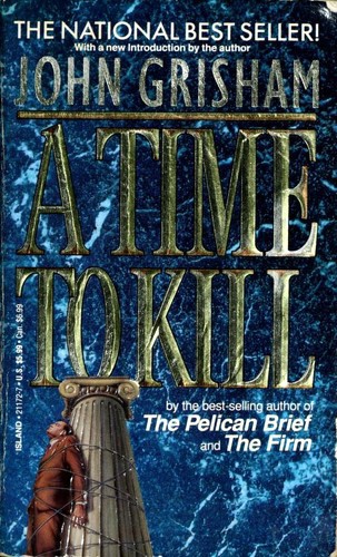 A Time to Kill by John Grisham | Goodreads