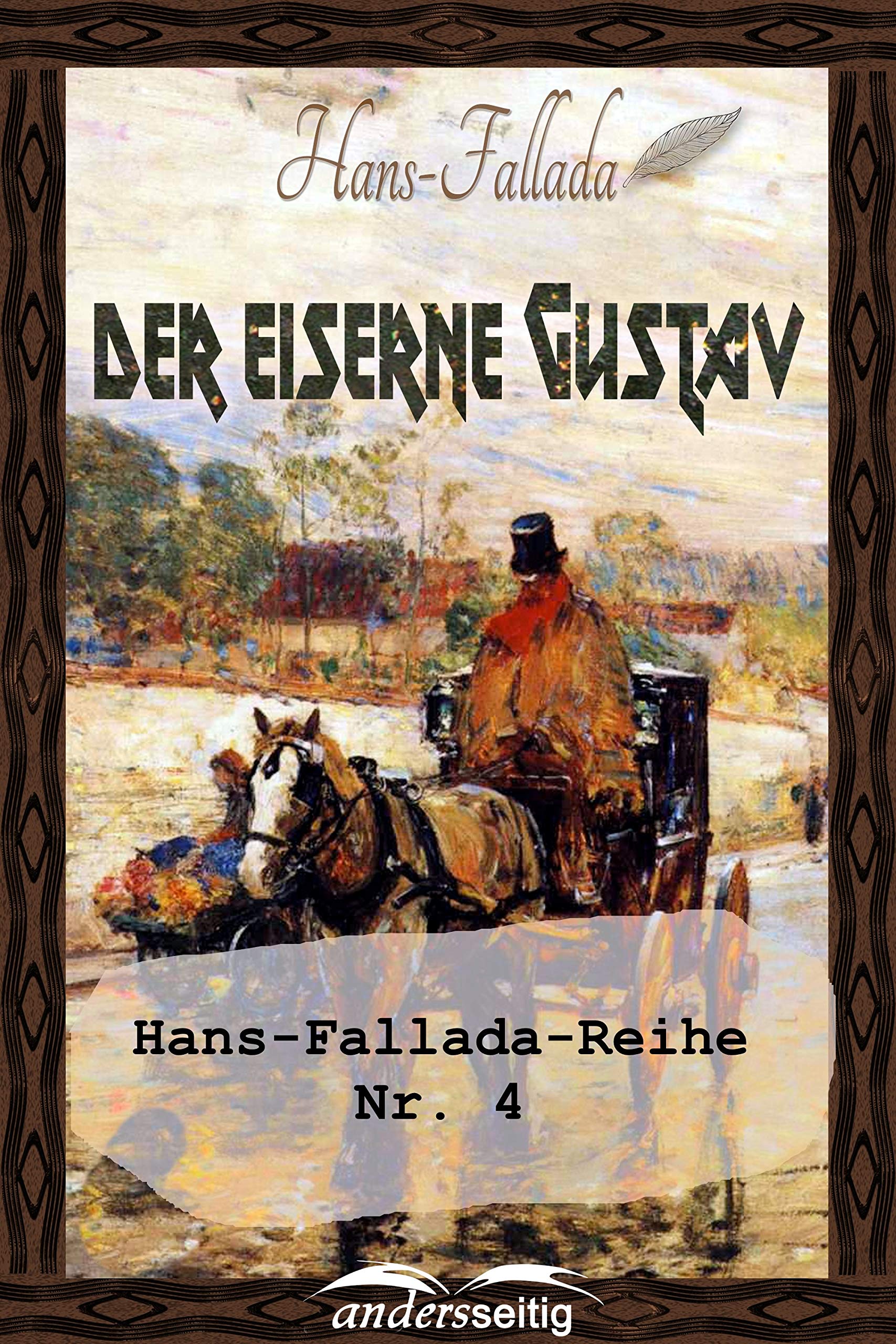 Der eiserne Gustav: Hans-Fallada-Reihe Nr. 4 by Hans Fallada | Goodreads