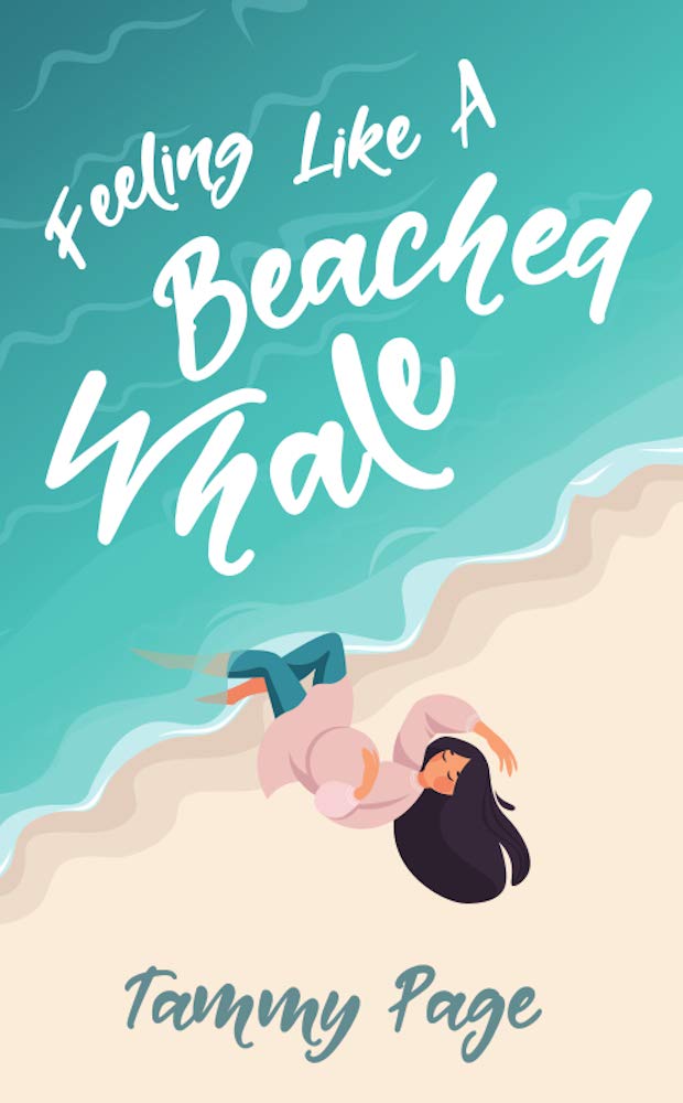 Feeling Like A Beached Whale by Tammy Page | Goodreads