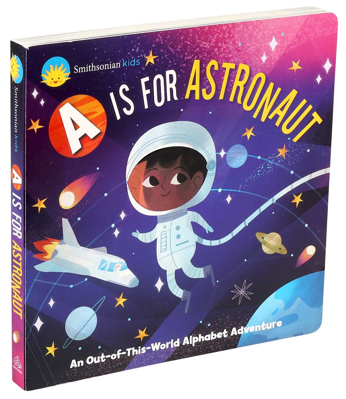 Smithsonian Kids: A is for Astronaut: An Out-of-This-World Alphabet ...